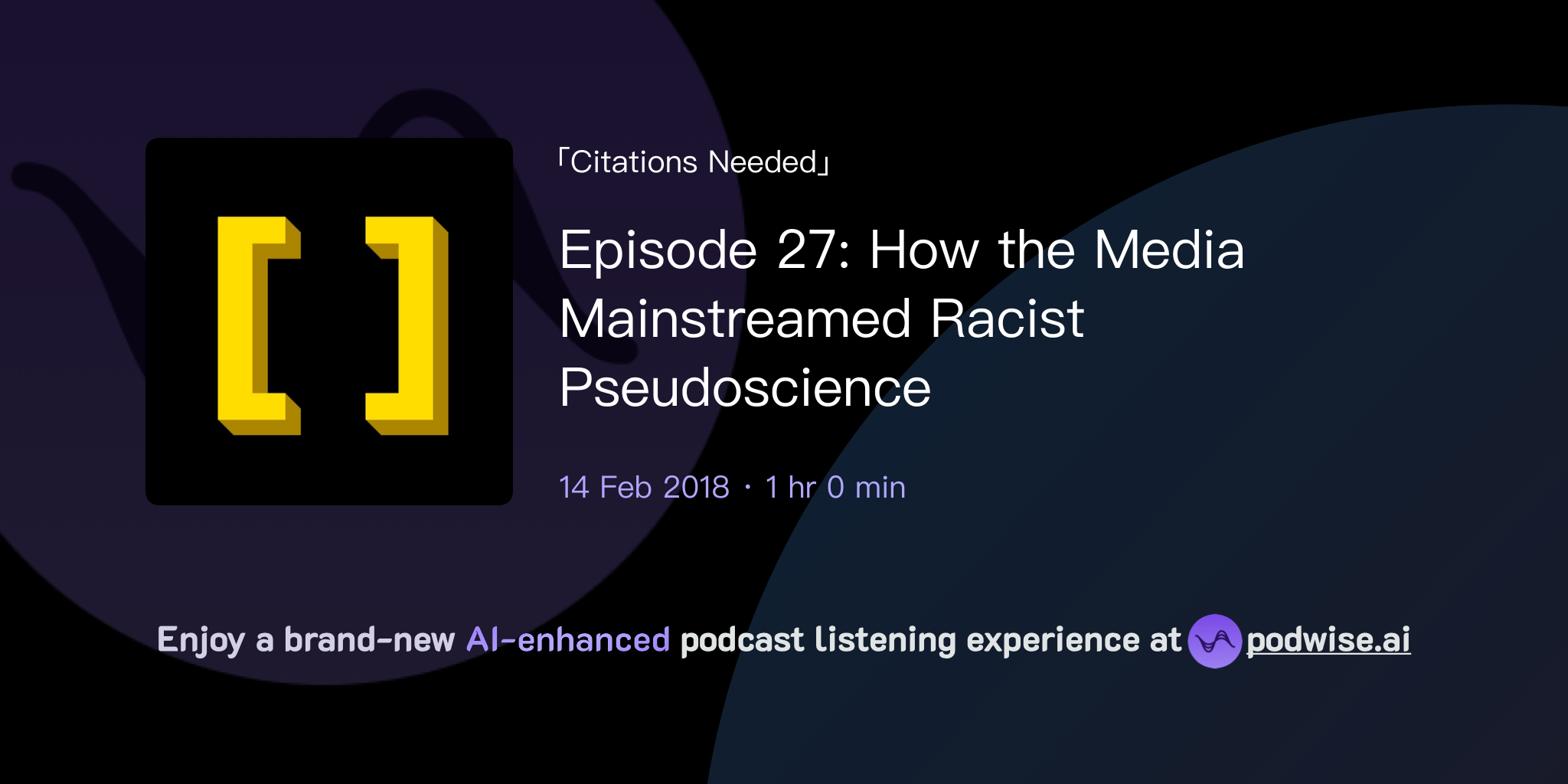 Episode 27: How the Media Mainstreamed Racist Pseudoscience | Citations ...