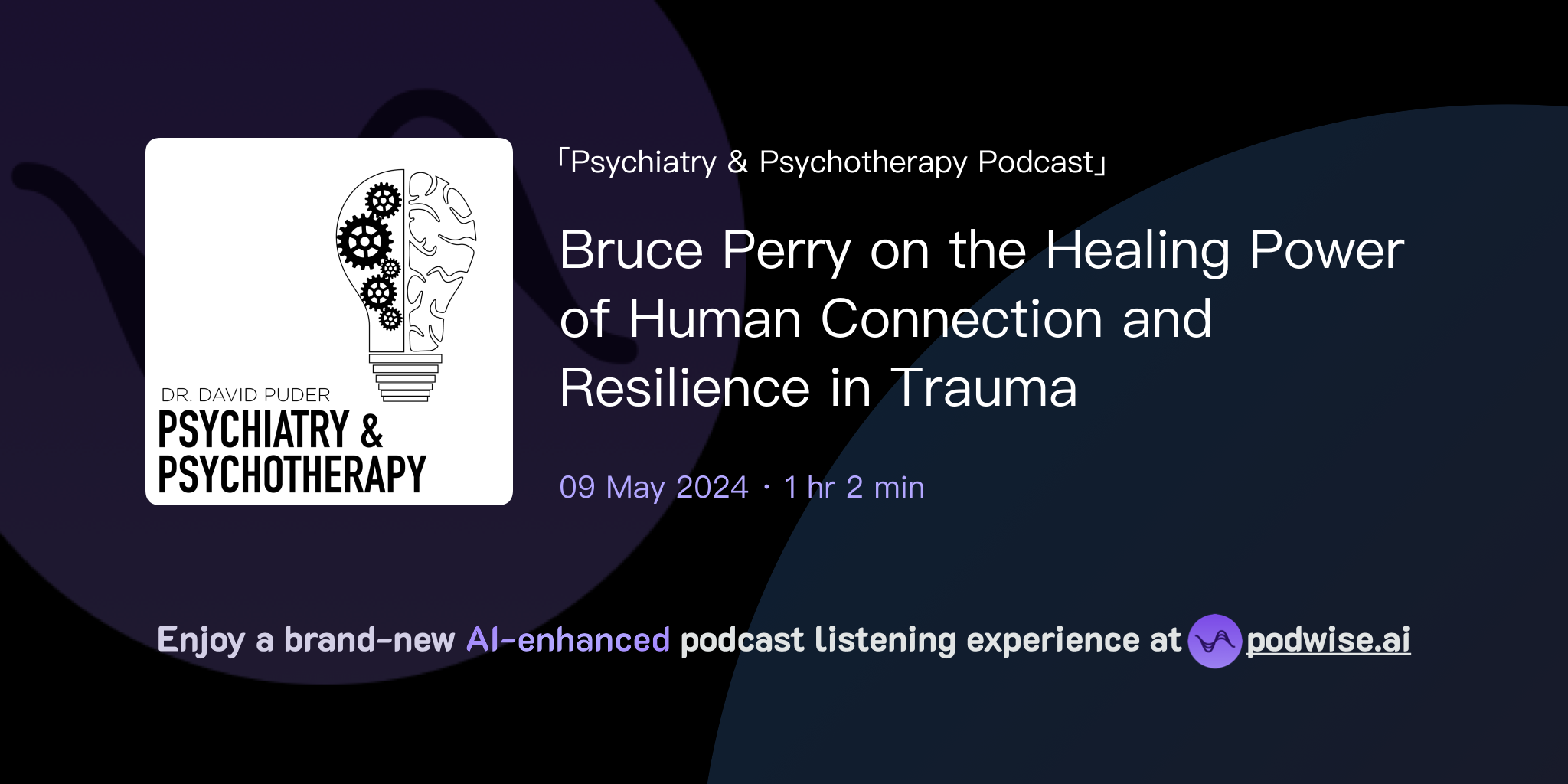 Bruce Perry on the Healing Power of Human Connection and Resilience in ...