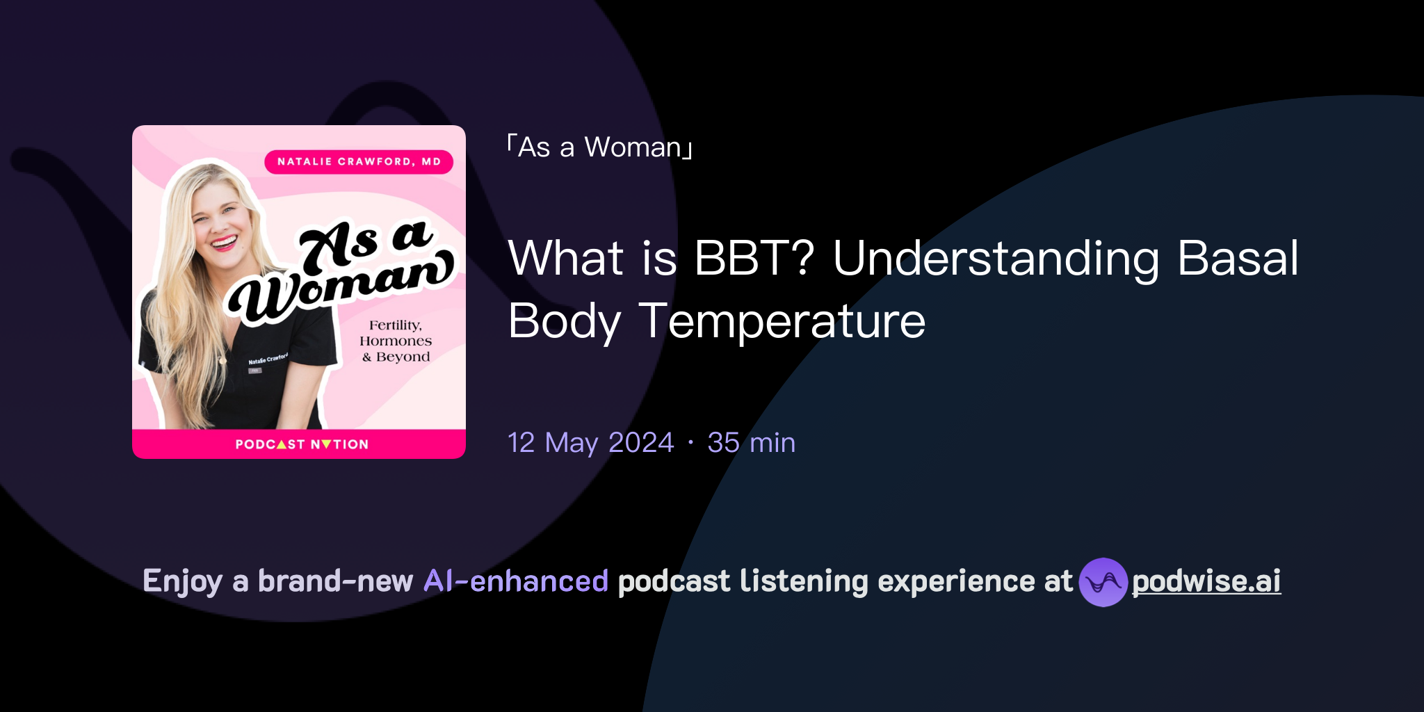 What is BBT? Understanding Basal Body Temperature | As a Woman | Podwise