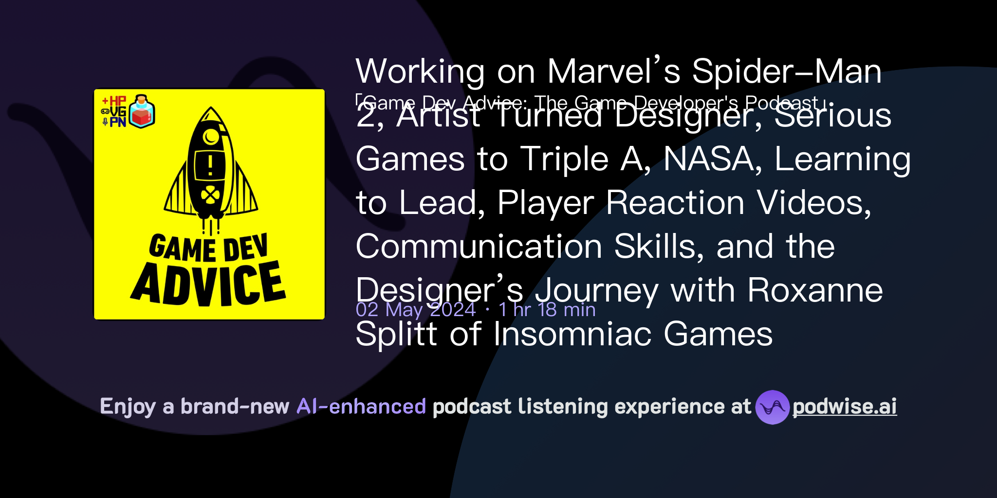 Working on Marvel’s Spider-Man 2, Artist Turned Designer, Serious Games to Triple A, NASA ...