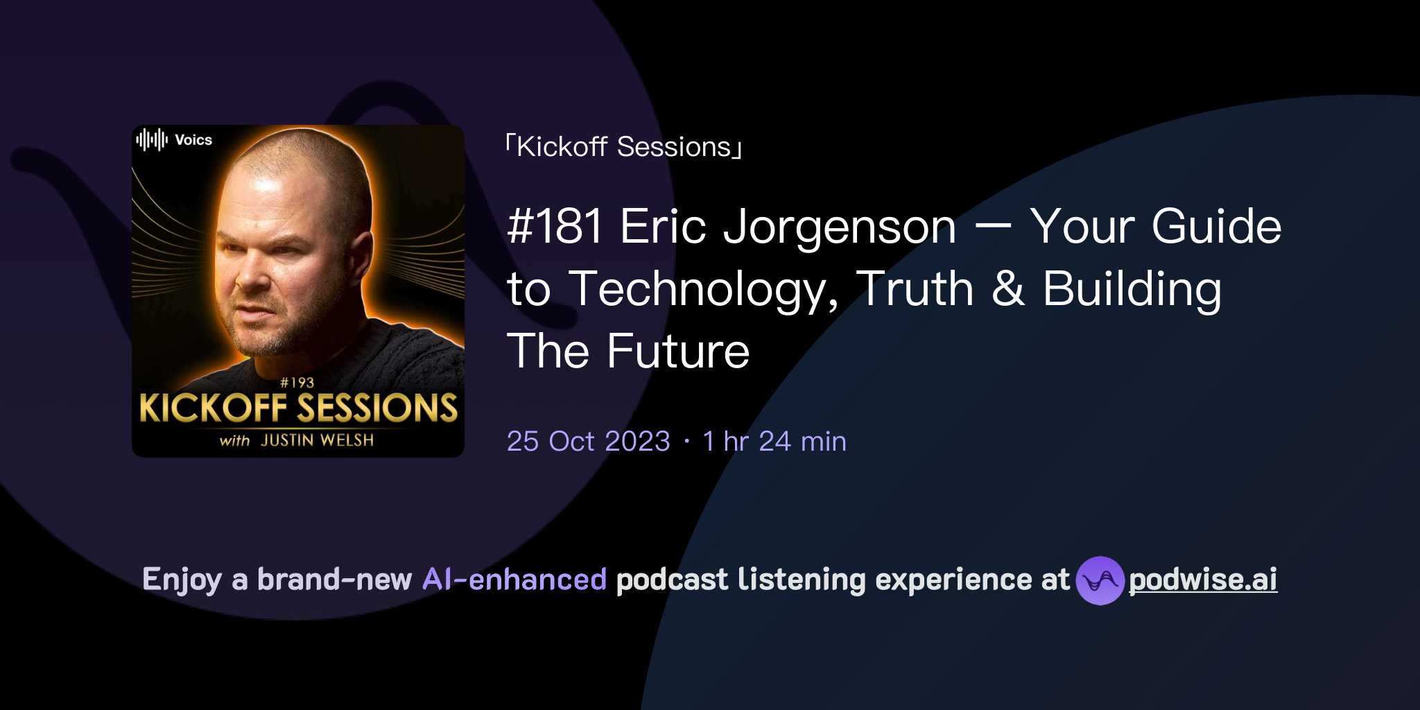 #181 Eric Jorgenson – Your Guide to Technology, Truth & Building The Future | Kickoff Sessions ...