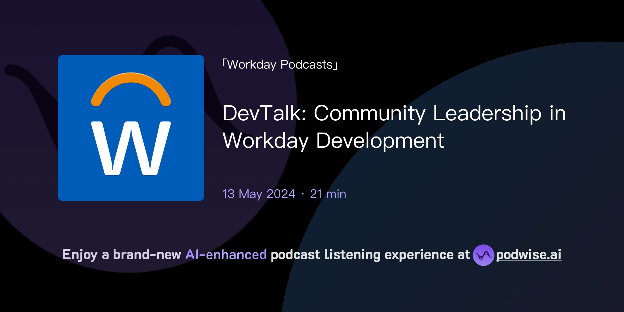 DevTalk: Community Leadership in Workday Development | Workday Podcasts ...
