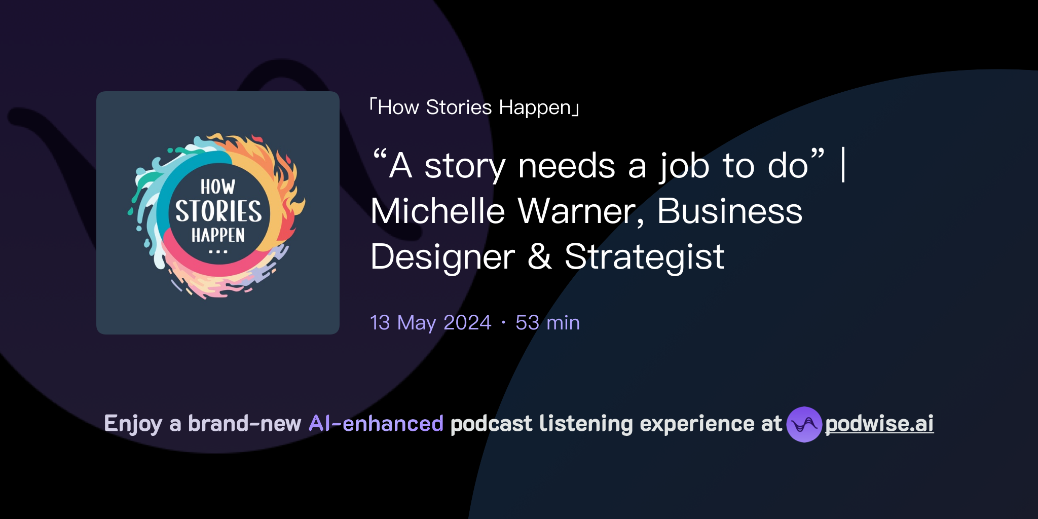“A story needs a job to do” | Michelle Warner, Business Designer & Strategist | How Stories ...
