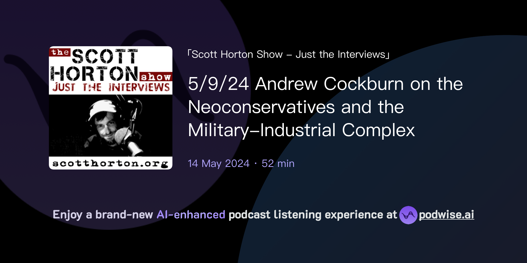 5/9/24 Andrew Cockburn on the Neoconservatives and the Military ...