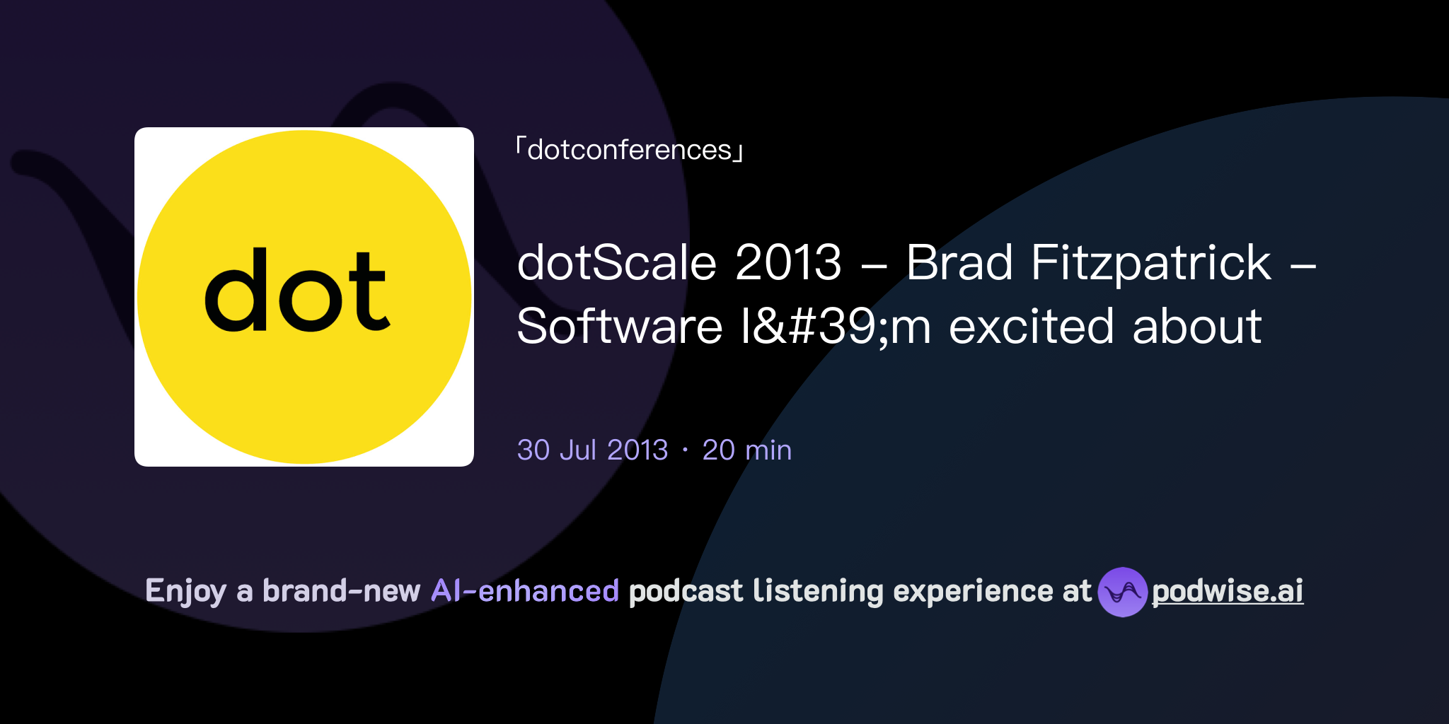 dotScale 2013 - Brad Fitzpatrick - Software I'm excited about ...