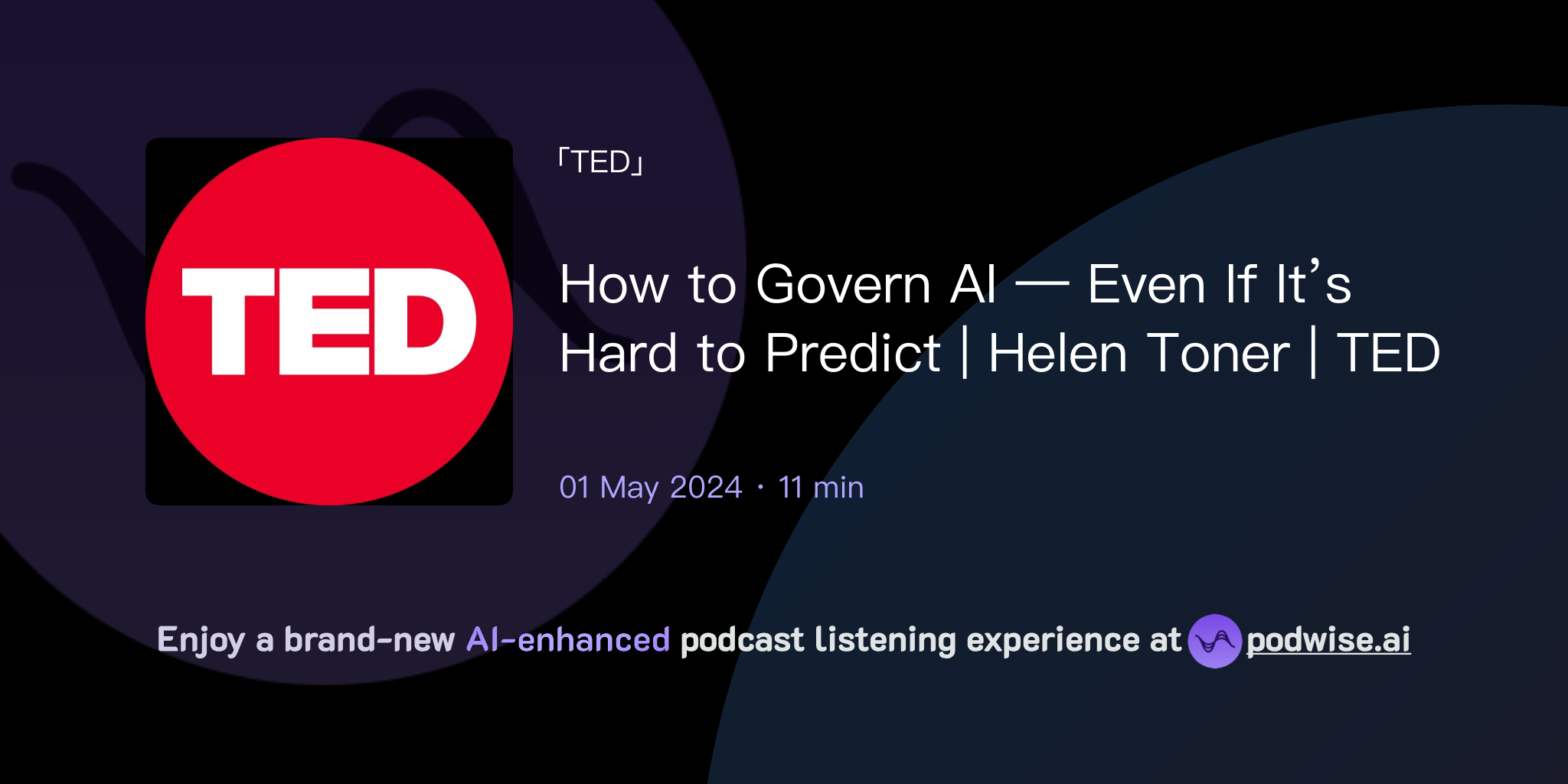 How to Govern AI — Even If It’s Hard to Predict | Helen Toner | TED ...