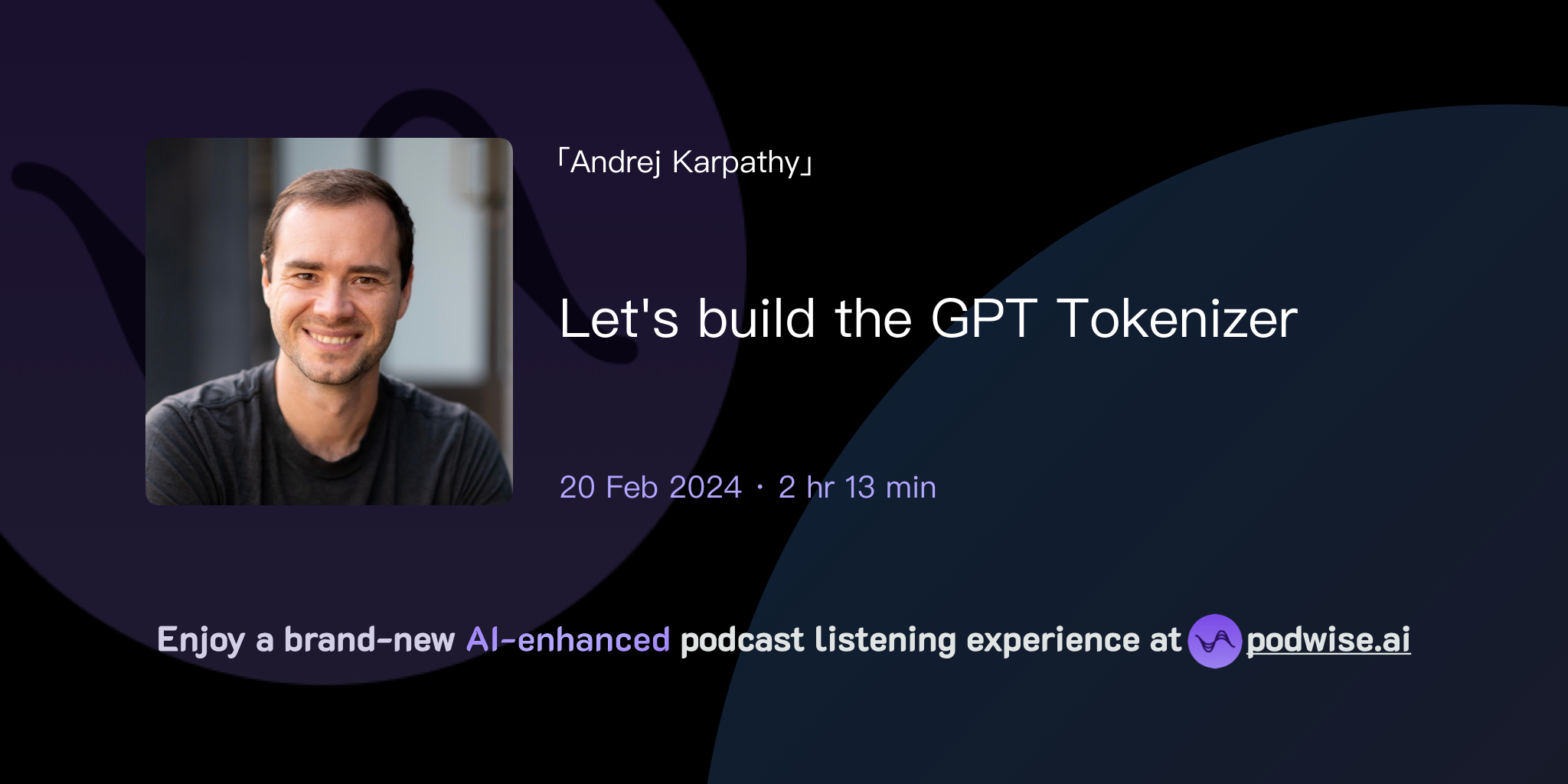 Let's build the GPT Tokenizer | Andrej Karpathy | Podwise