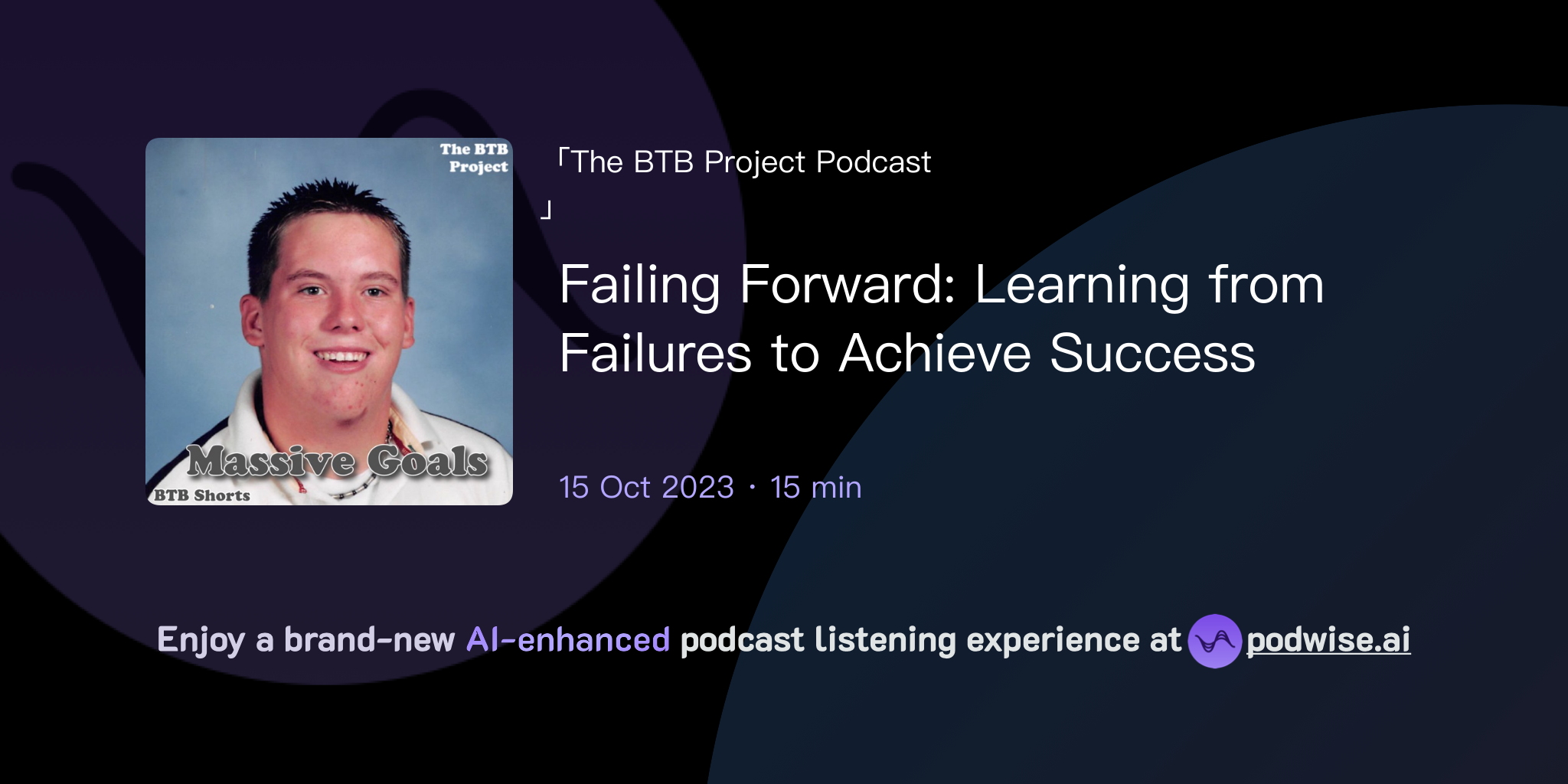 Failing Forward: Learning from Failures to Achieve Success | The BTB Project Podcast | Podwise