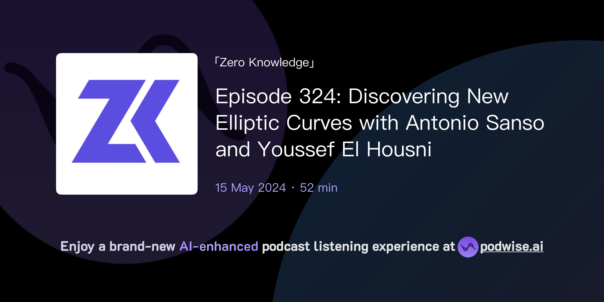 Episode 324: Discovering New Elliptic Curves with Antonio Sanso and Youssef El Housni | Zero ...