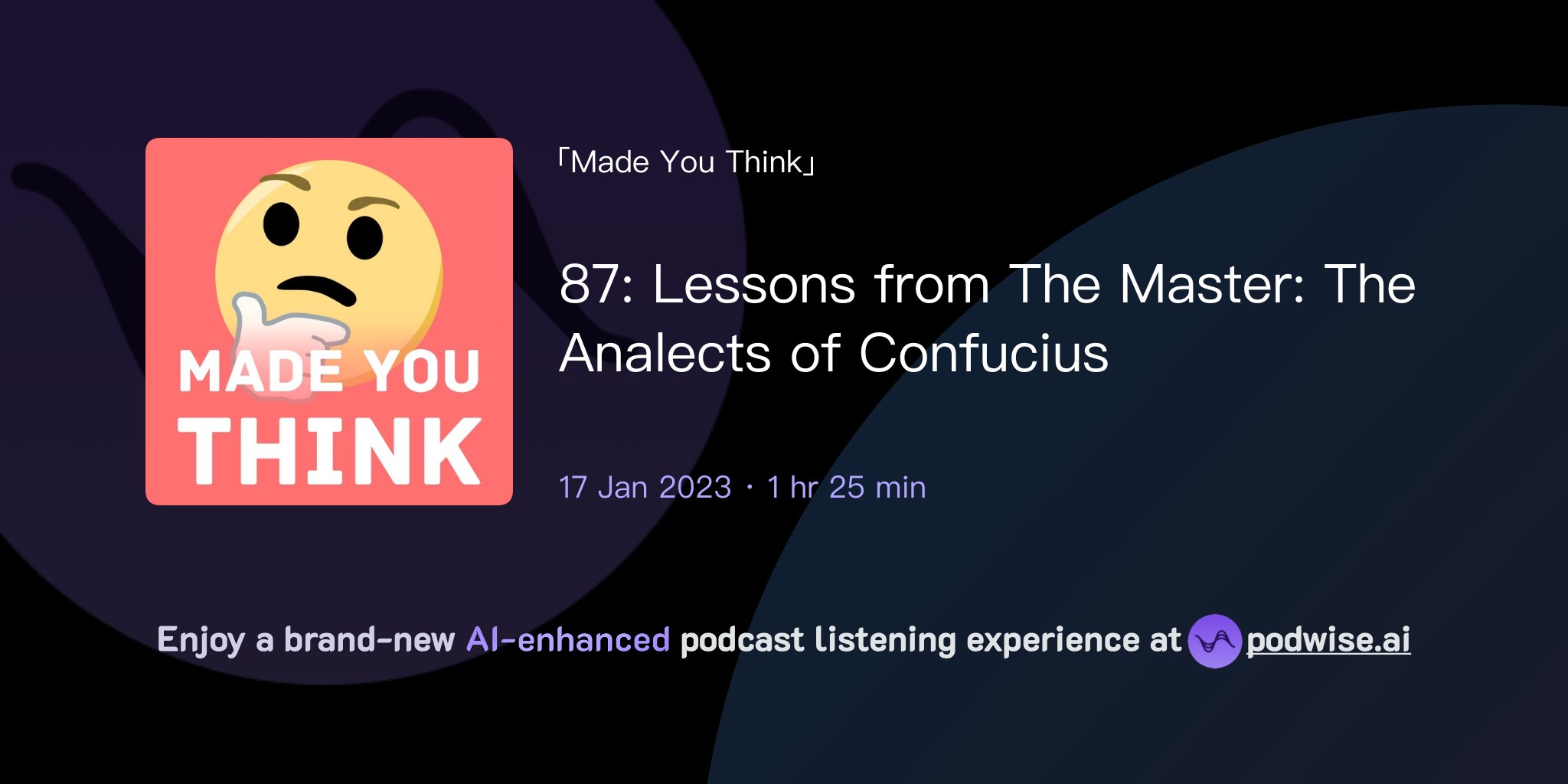 87: Lessons from The Master: The Analects of Confucius | Made You Think | Podwise