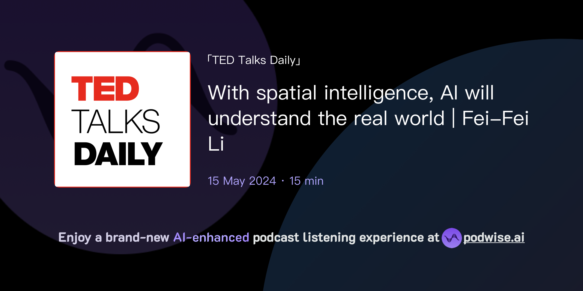 With spatial intelligence, AI will understand the real world | Fei-Fei ...