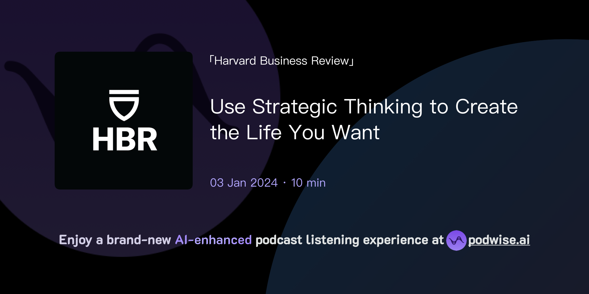 Use Strategic Thinking to Create the Life You Want | Harvard Business ...