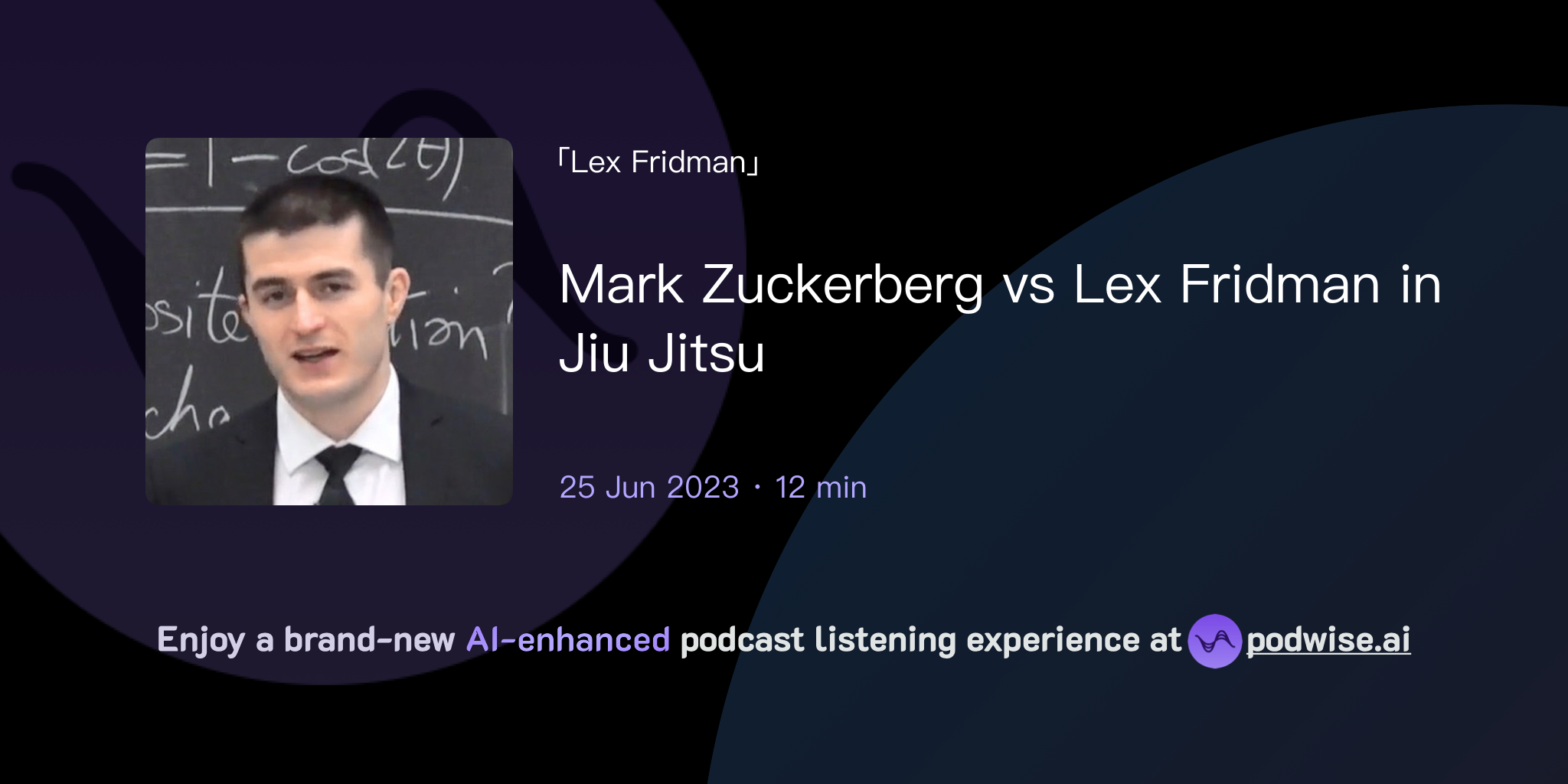 Mark Zuckerberg vs Lex Fridman in Jiu Jitsu | Lex Fridman | Podwise