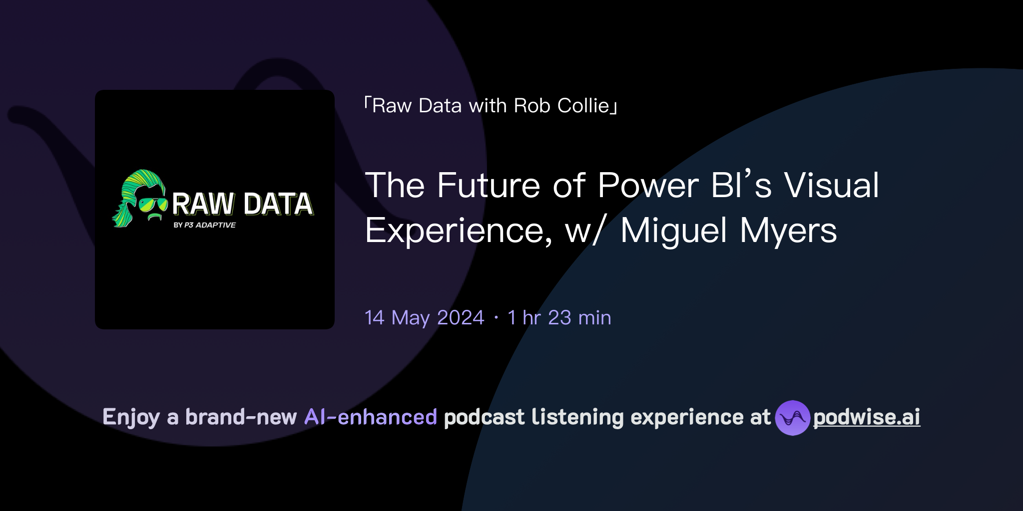 The Future of Power BI’s Visual Experience, w/ Miguel Myers | Raw Data ...