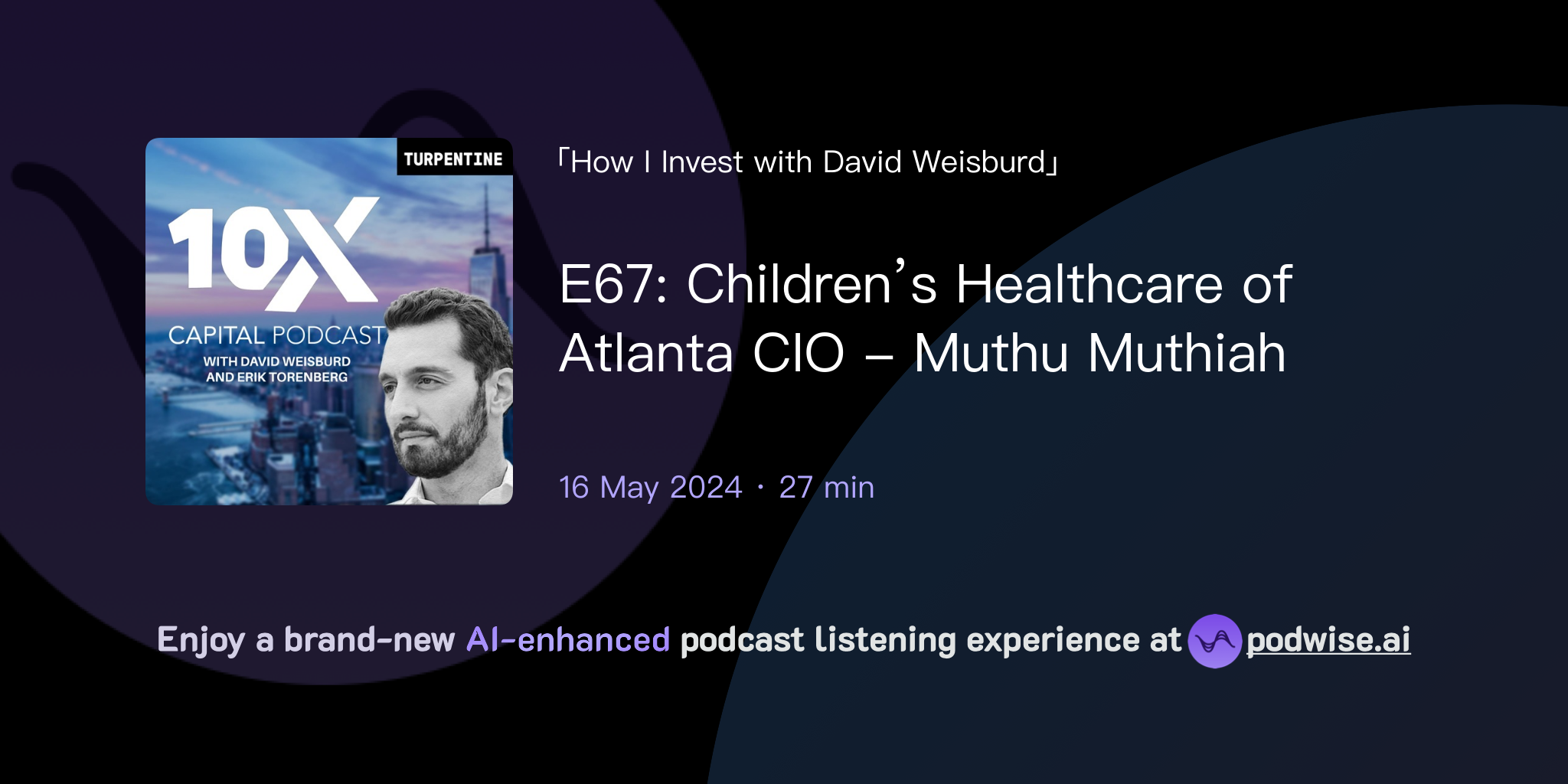 E67: Children’s Healthcare of Atlanta CIO - Muthu Muthiah | How I Invest with David Weisburd ...