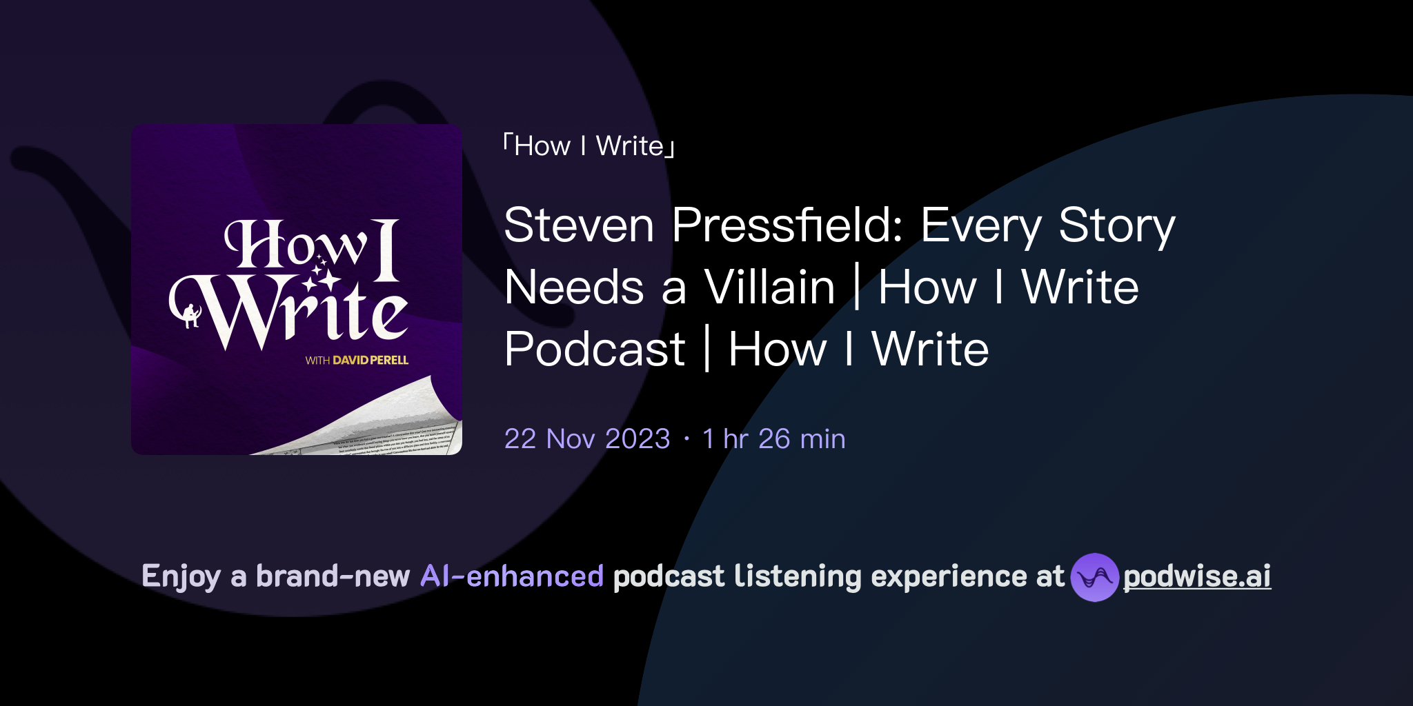 Steven Pressfield: Every Story Needs a Villain | How I Write Podcast ...