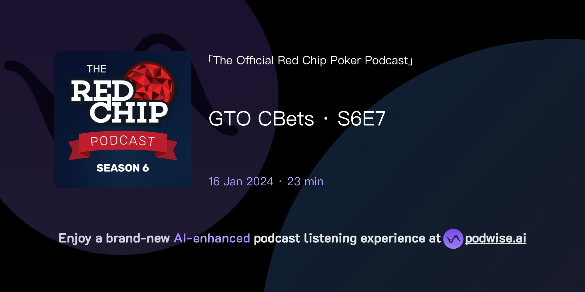 GTO CBets · S6E7 | The Official Red Chip Poker Podcast | Podwise
