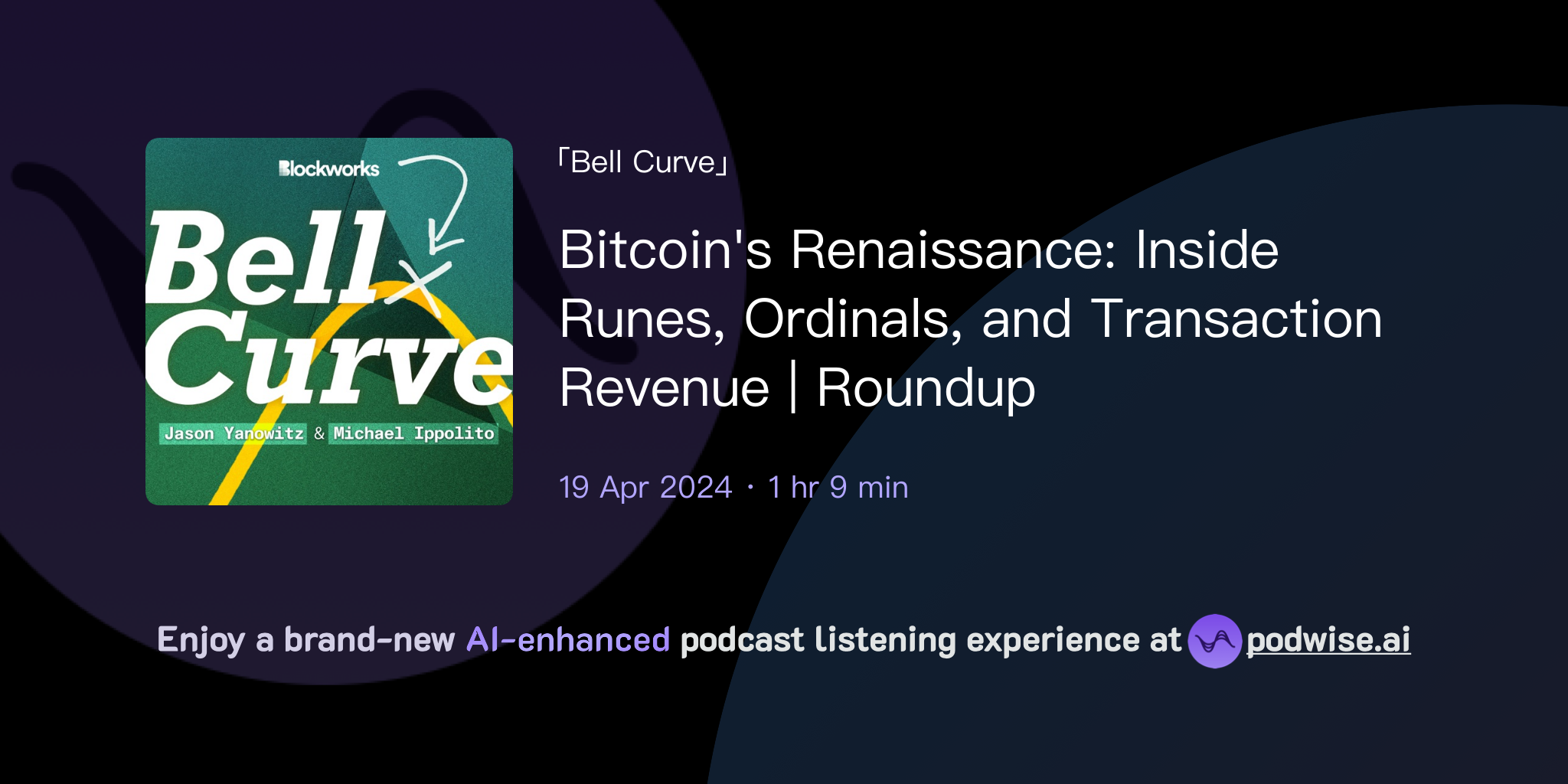 Bitcoin's Renaissance: Inside Runes, Ordinals, and Transaction Revenue | Roundup | Bell Curve ...