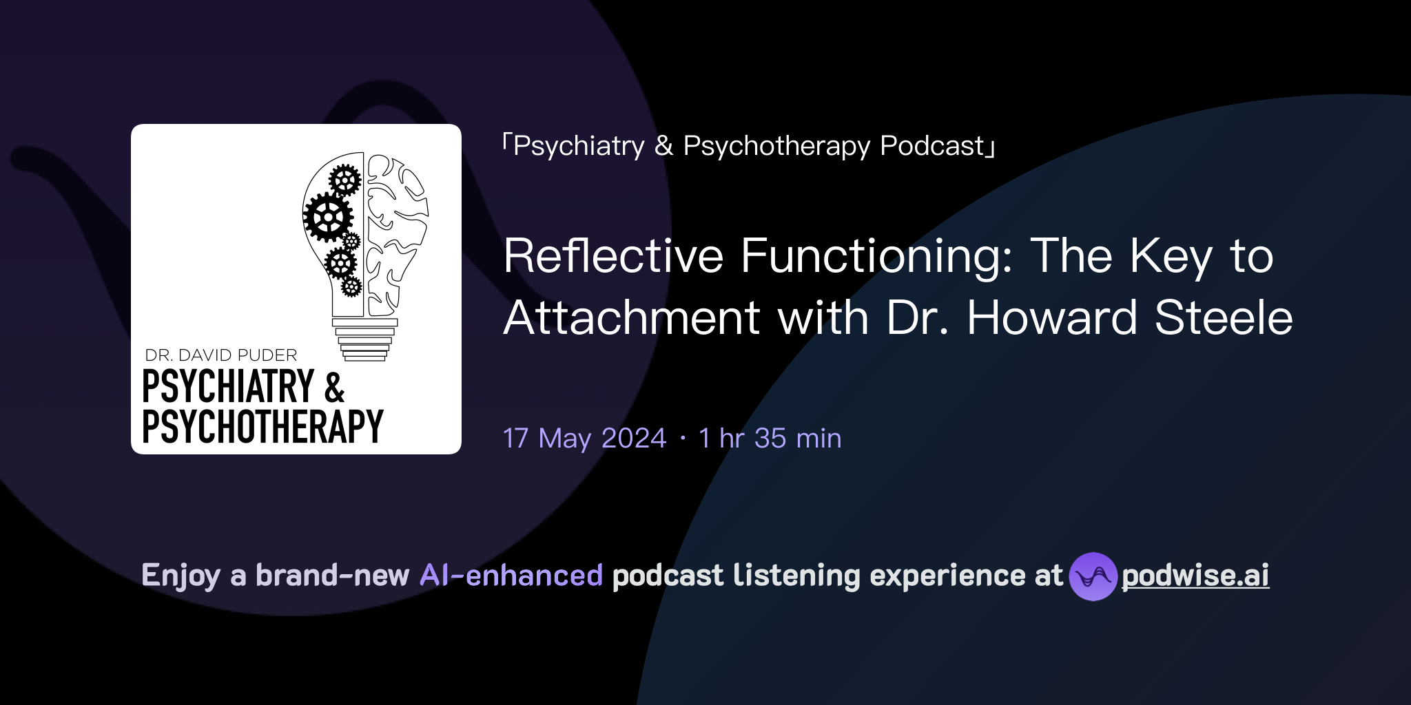 Reflective Functioning: The Key to Attachment with Dr. Howard Steele ...