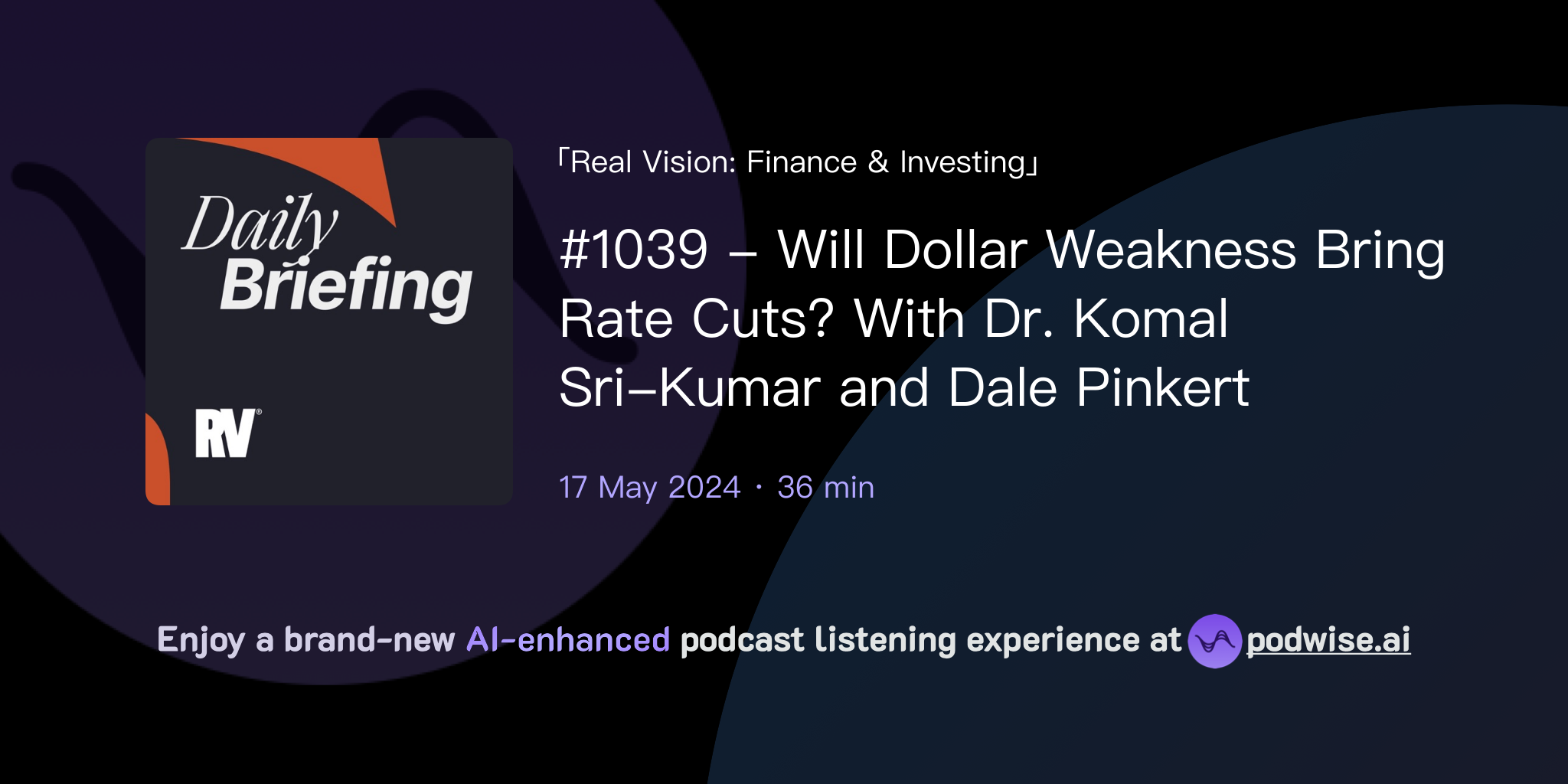 #1039 - Will Dollar Weakness Bring Rate Cuts? With Dr. Komal Sri-Kumar ...
