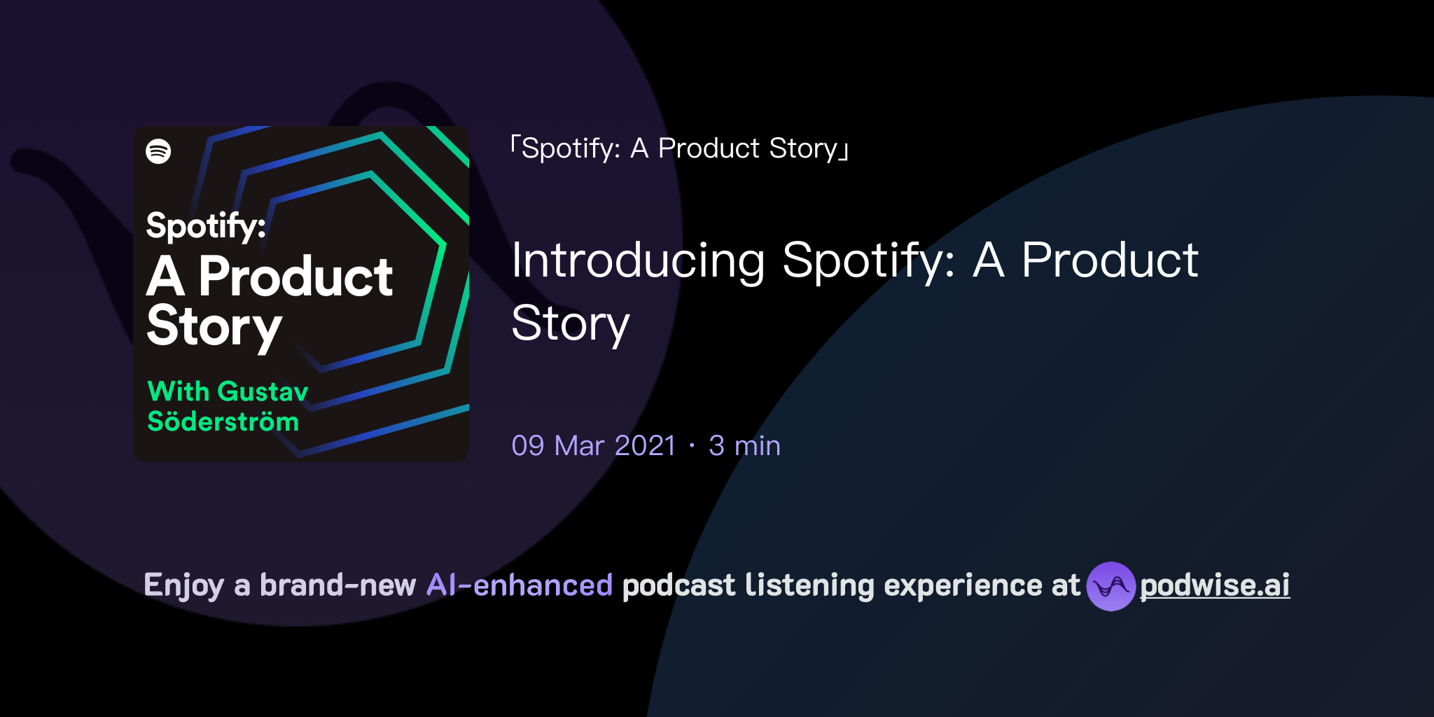 Introducing Spotify: A Product Story | Spotify: A Product Story | Podwise