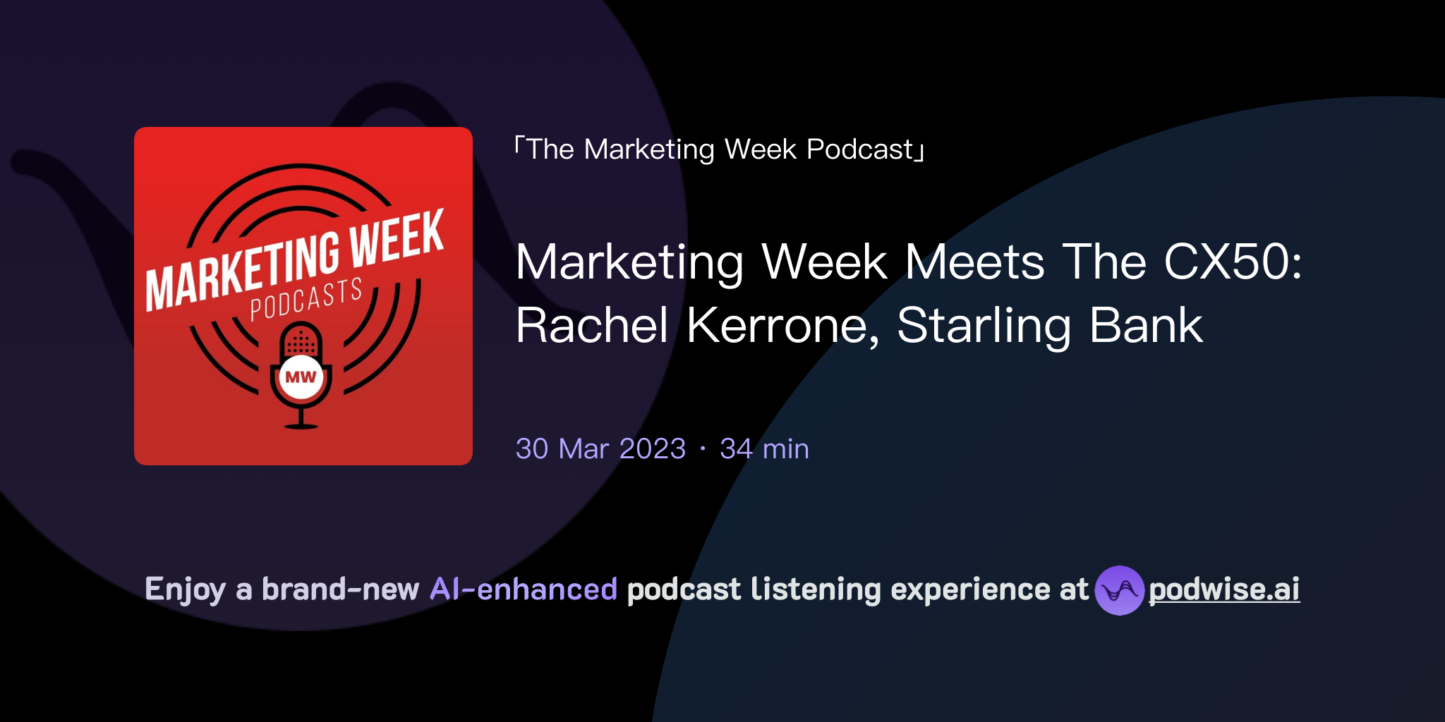 Marketing Week Meets The CX50: Rachel Kerrone, Starling Bank ...
