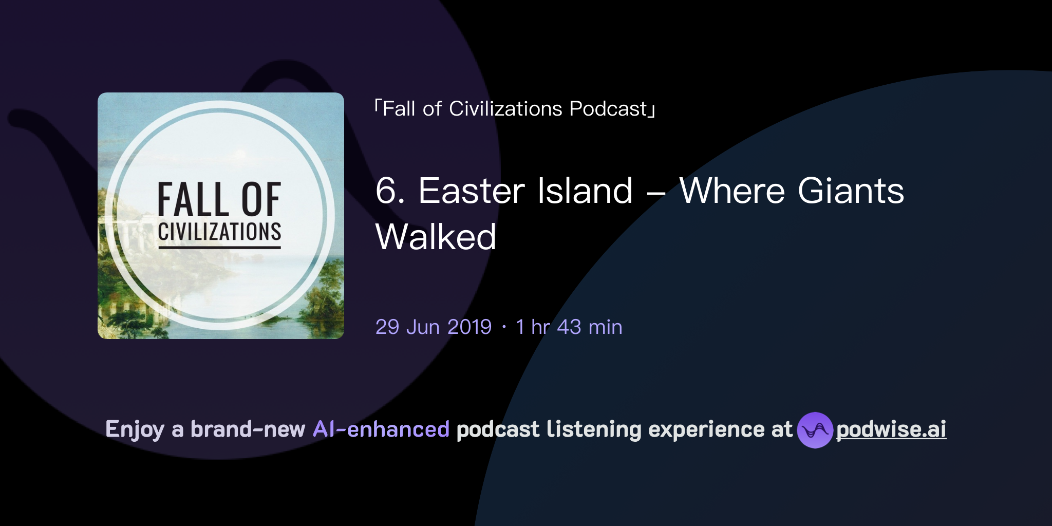 6. Easter Island - Where Giants Walked | Fall of Civilizations Podcast ...