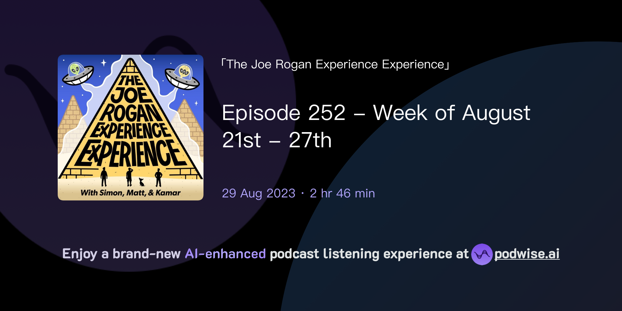 Episode 252 - Week of August 21st - 27th | The Joe Rogan Experience ...