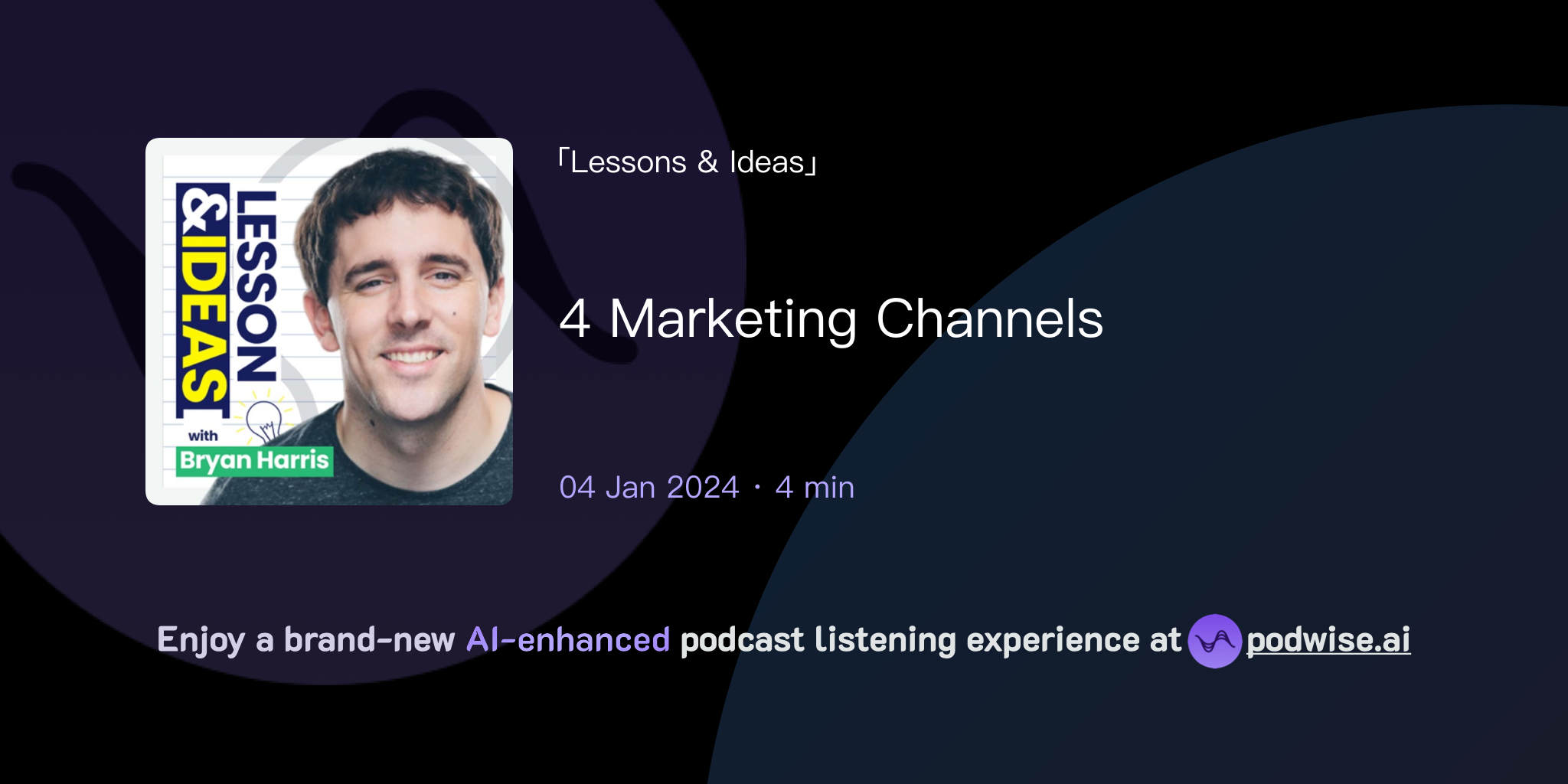 4 Marketing Channels | Lessons & Ideas | Podwise