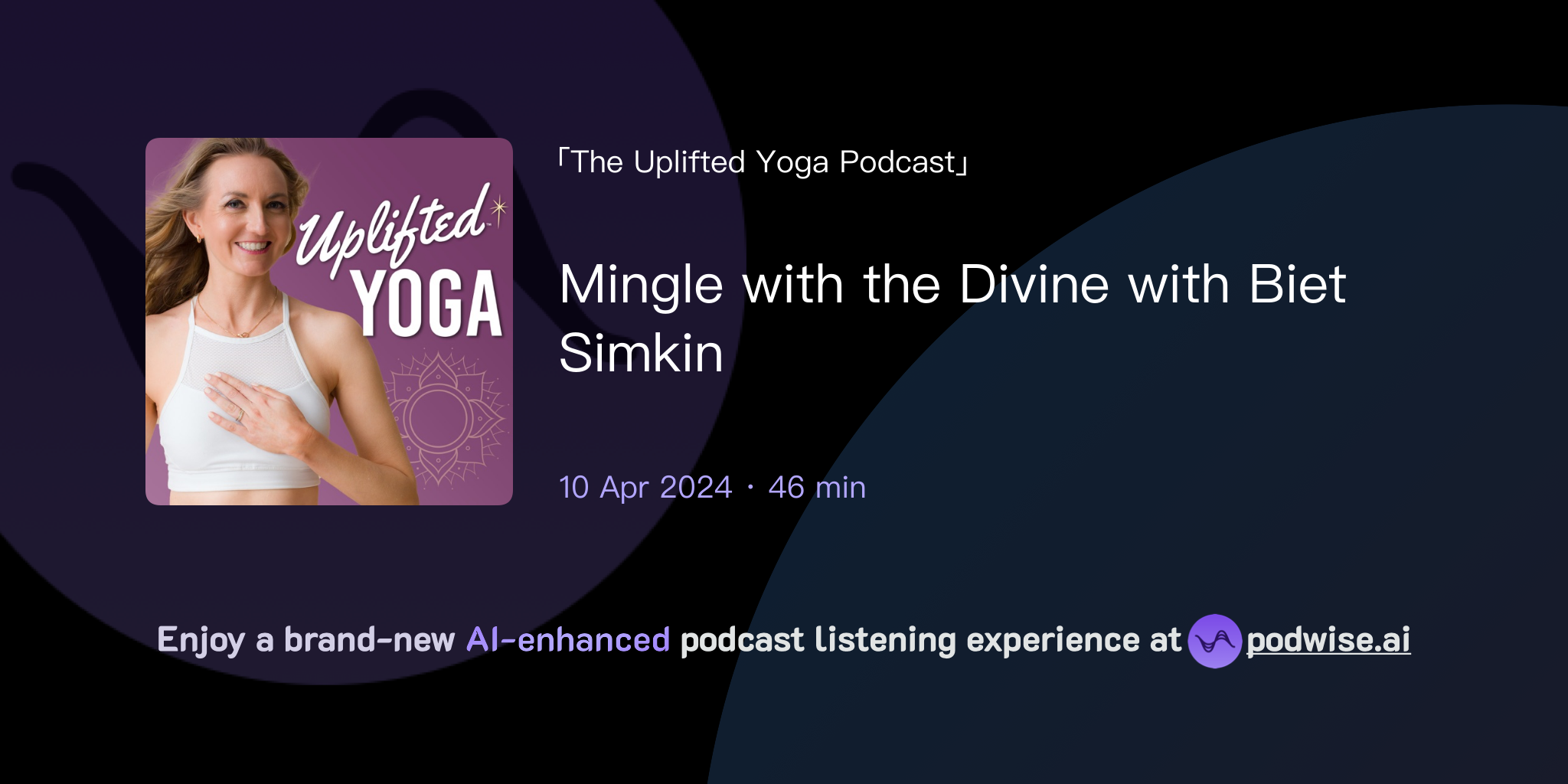Mingle with the Divine with Biet Simkin | The Uplifted Yoga Podcast ...