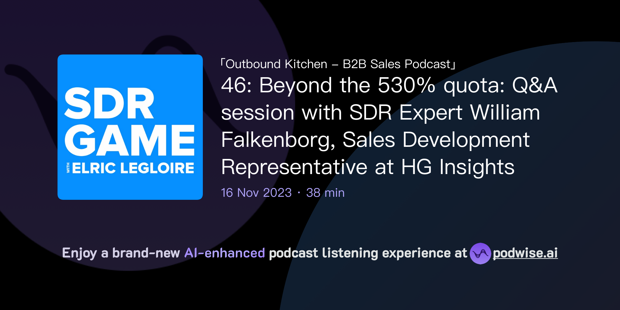 46: Beyond the 530% quota: Q&A session with SDR Expert William Falkenborg, Sales Development ...