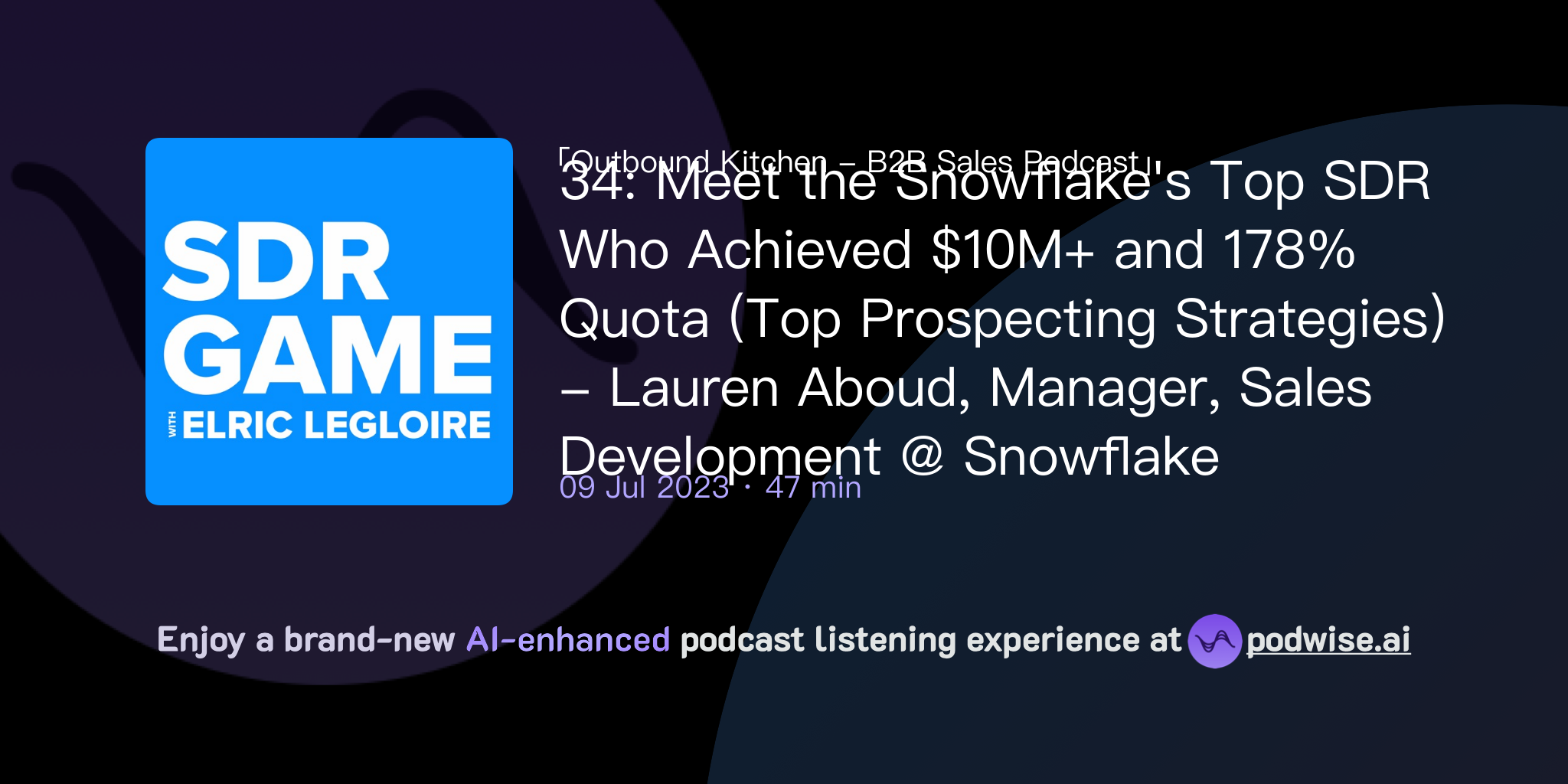 34: Meet the Snowflake's Top SDR Who Achieved $10M+ and 178% Quota (Top Prospecting Strategies ...