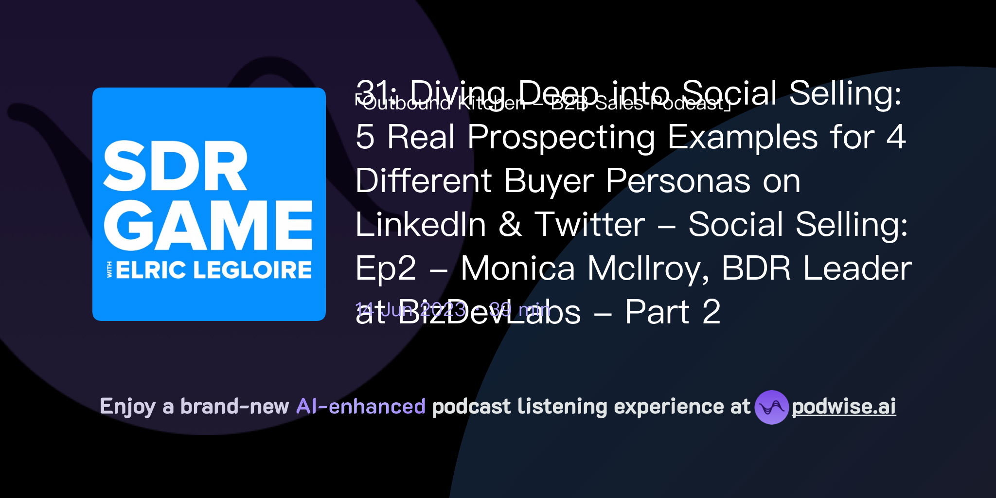 31: Diving Deep into Social Selling: 5 Real Prospecting Examples for 4 ...