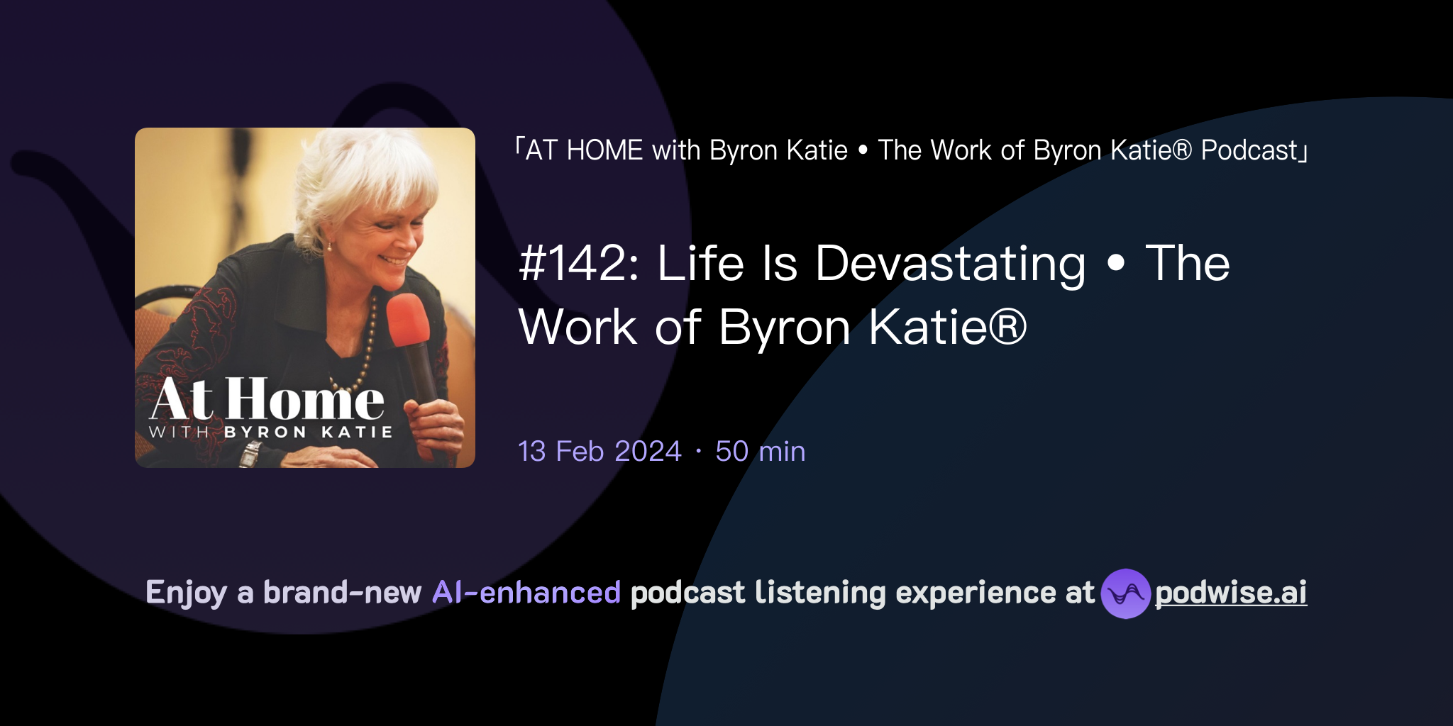 #142: Life Is Devastating • The Work of Byron Katie® | AT HOME with ...