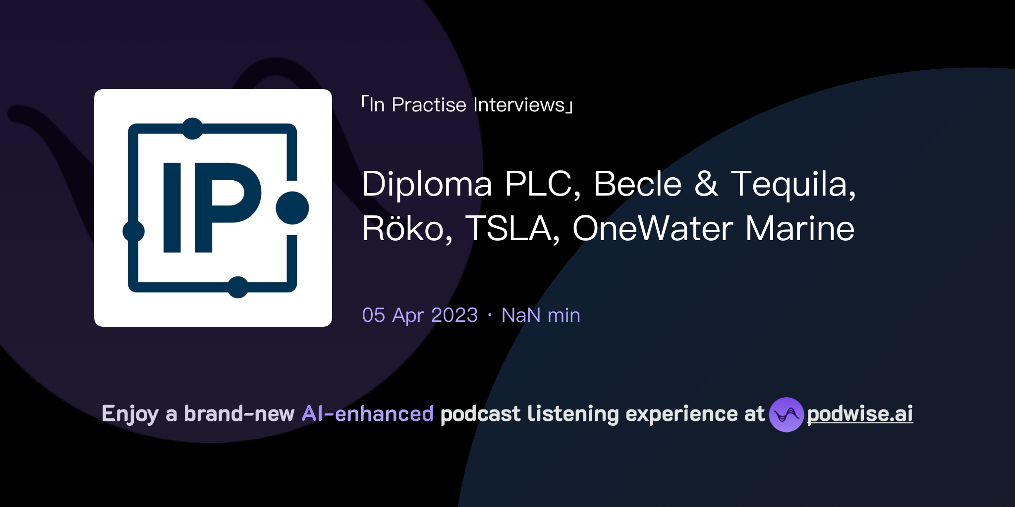 Diploma PLC, Becle & Tequila, Röko, TSLA, OneWater Marine | In Practise ...