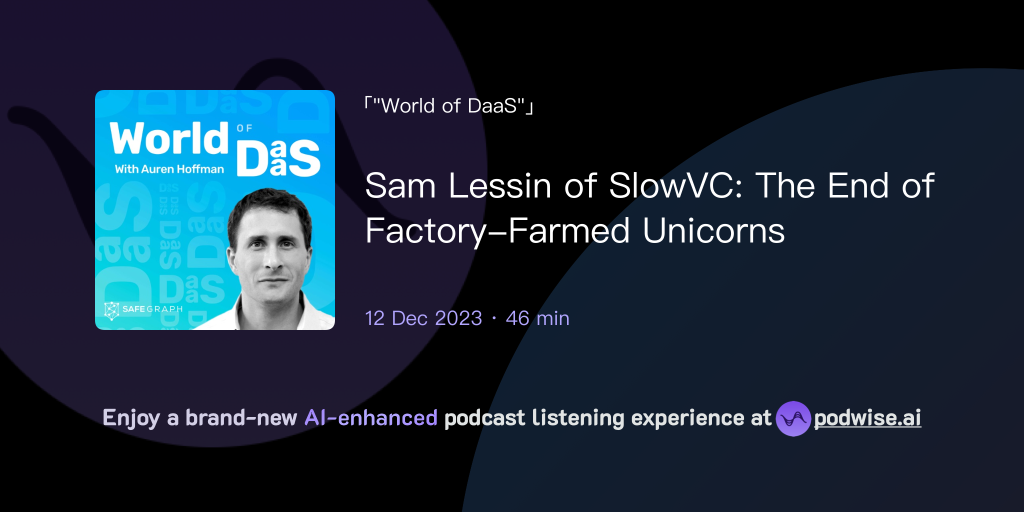 Sam Lessin of SlowVC: The End of Factory-Farmed Unicorns | "World of ...