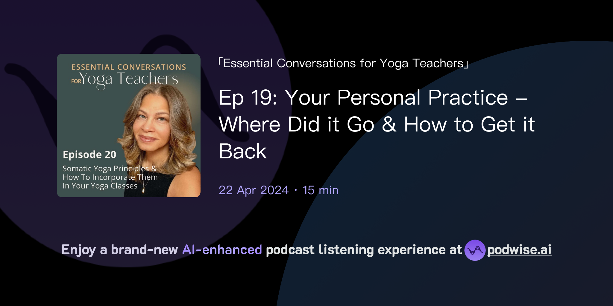 Ep 19: Your Personal Practice - Where Did it Go & How to Get it Back ...