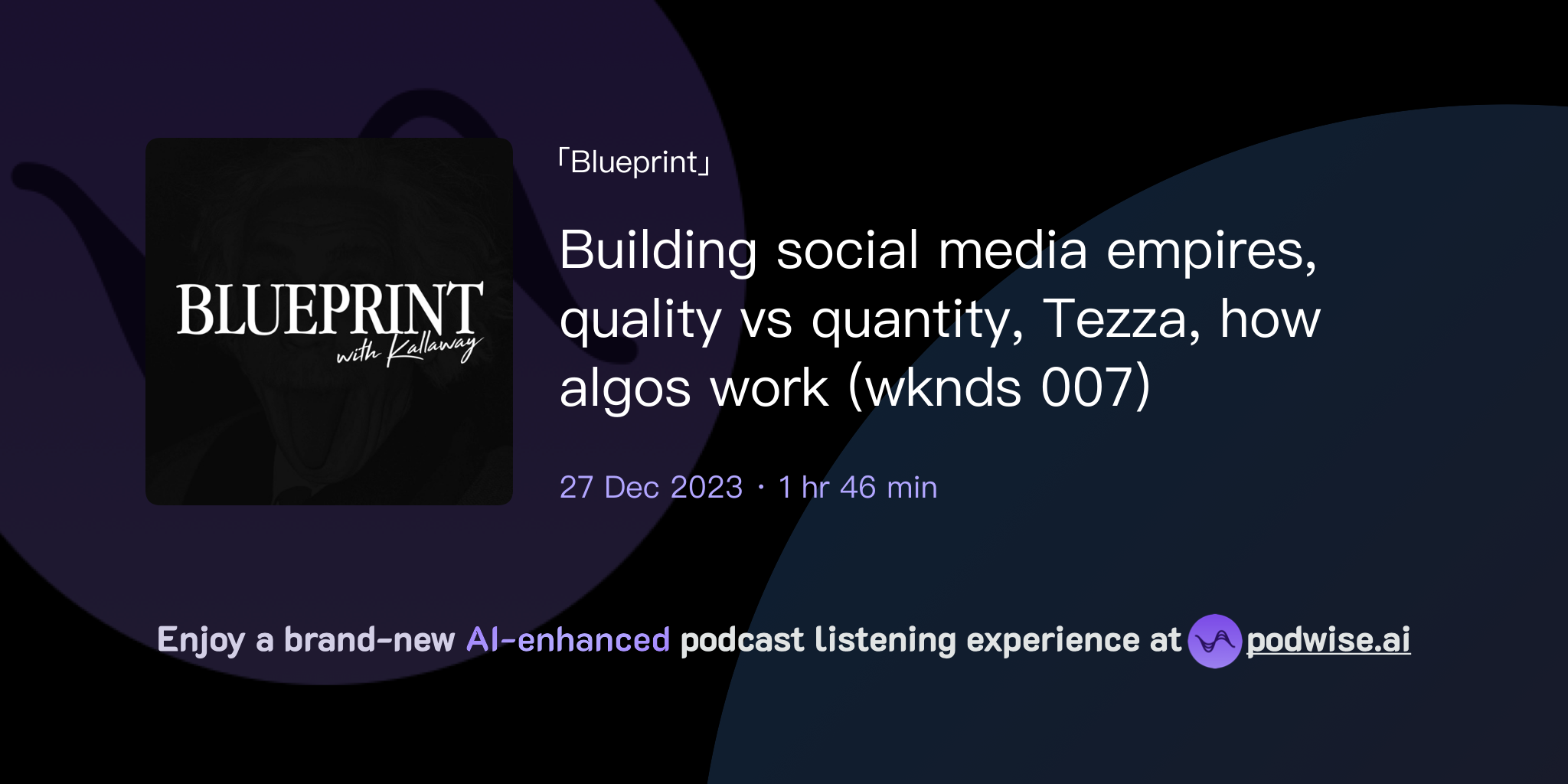Building social media empires, quality vs quantity, Tezza, how algos work (wknds 007 ...