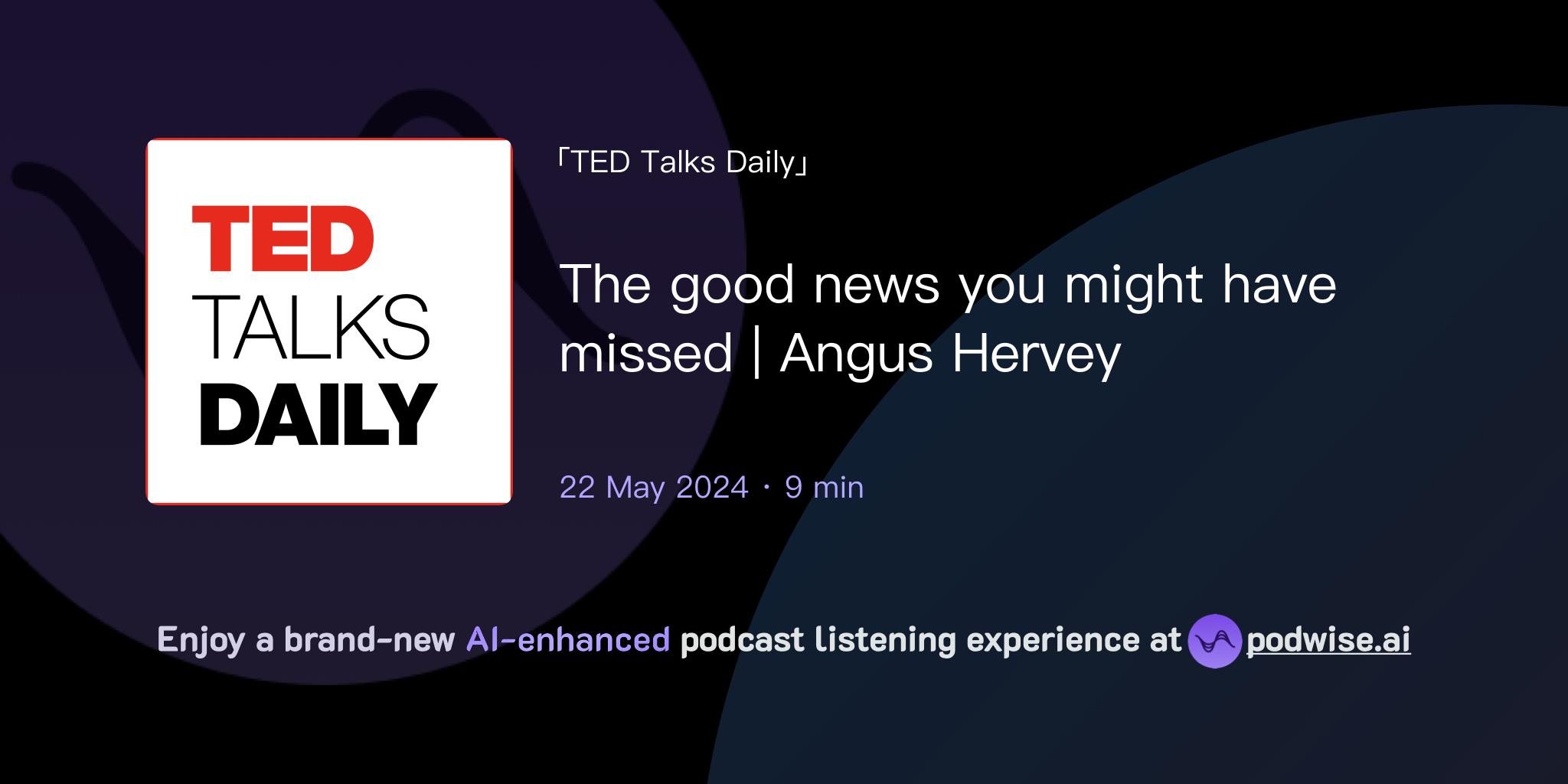 The good news you might have missed | Angus Hervey | TED Talks Daily ...