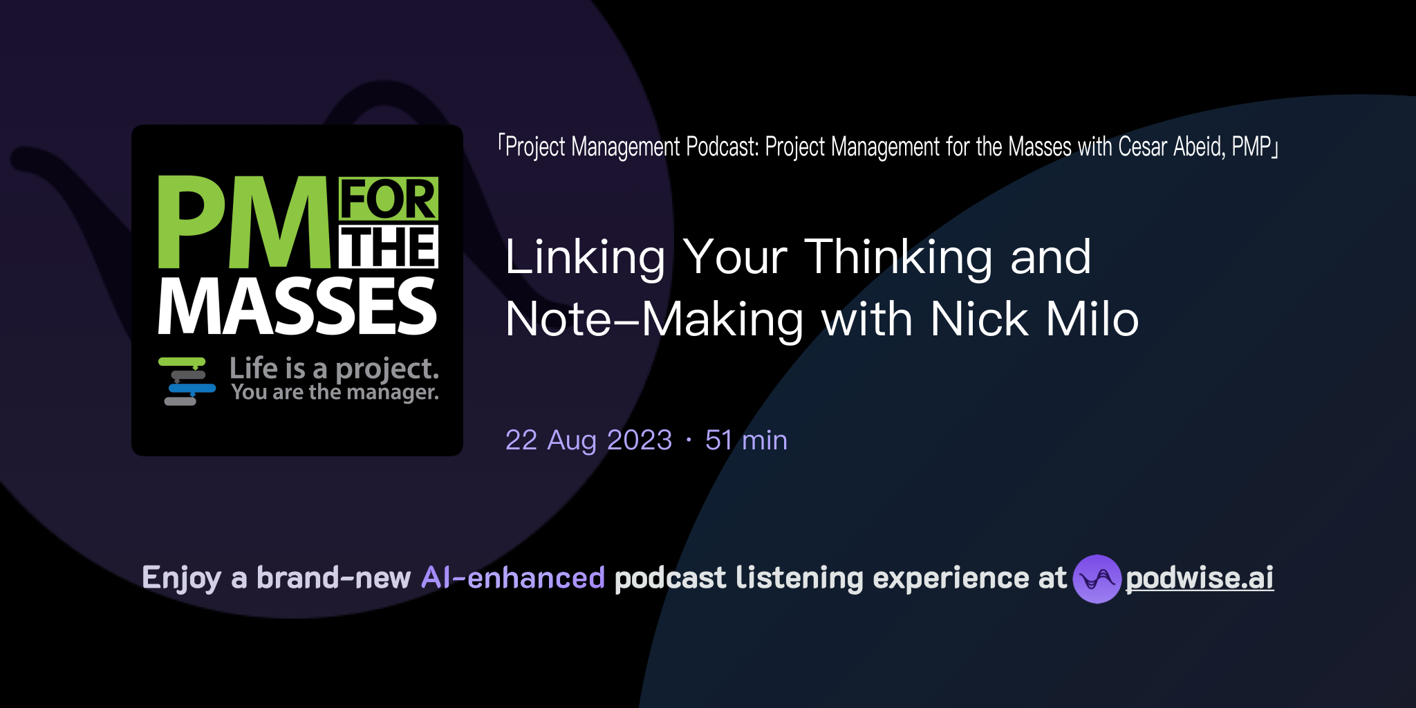 Linking Your Thinking and Note-Making with Nick Milo | Project Management Podcast: Project ...