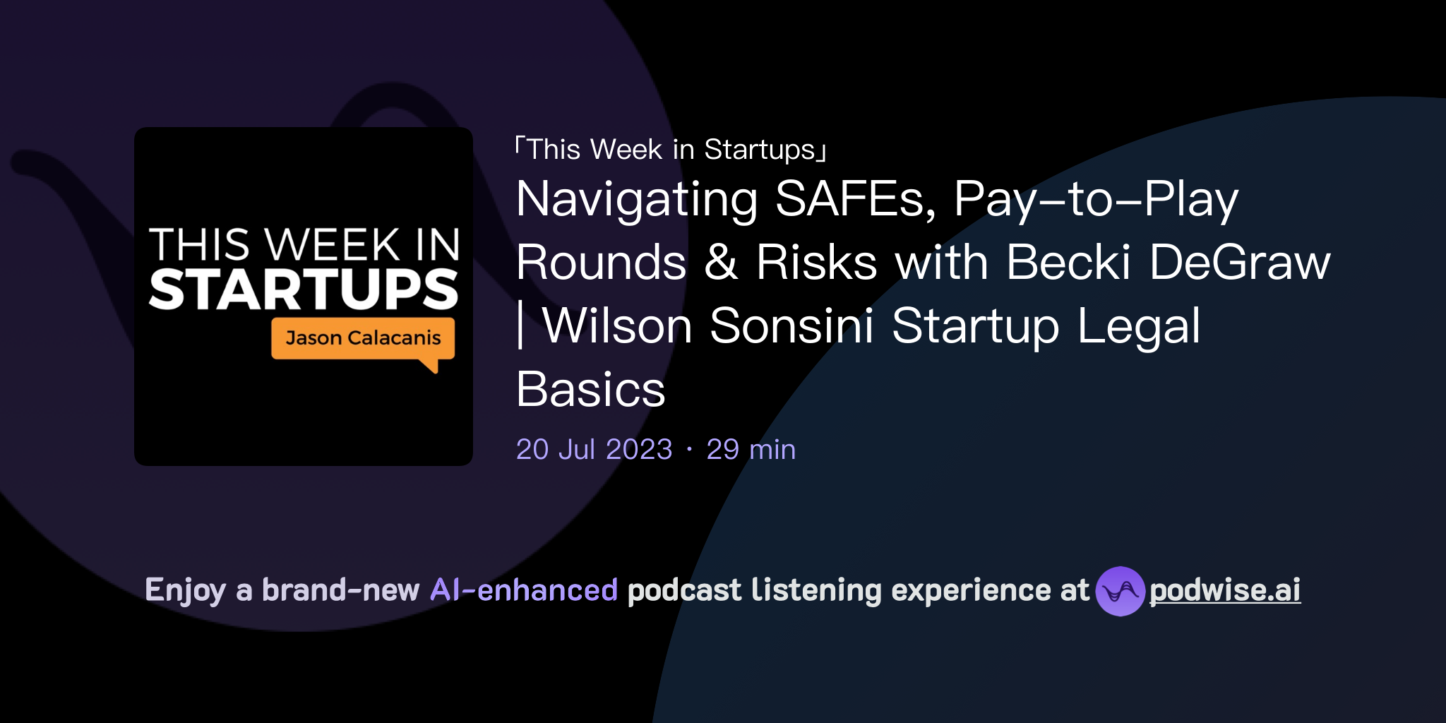 Navigating SAFEs, Pay-to-Play Rounds & Risks with Becki DeGraw | Wilson Sonsini Startup Legal ...