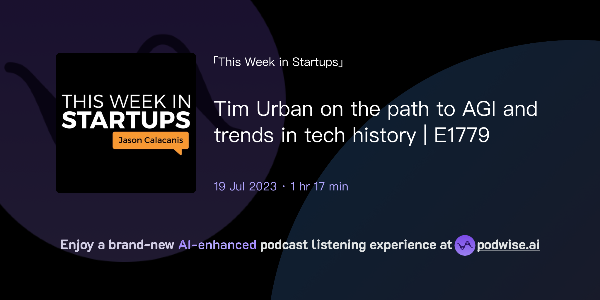 Tim Urban on the path to AGI and trends in tech history | E1779 | This ...
