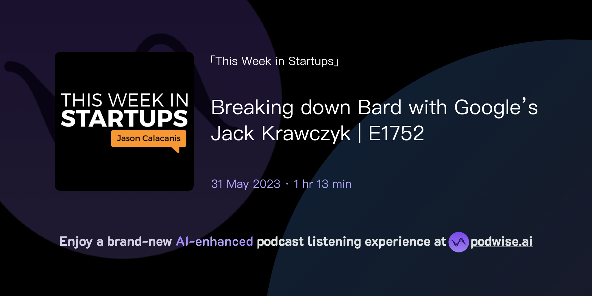 Breaking down Bard with Google’s Jack Krawczyk | E1752 | This Week in ...
