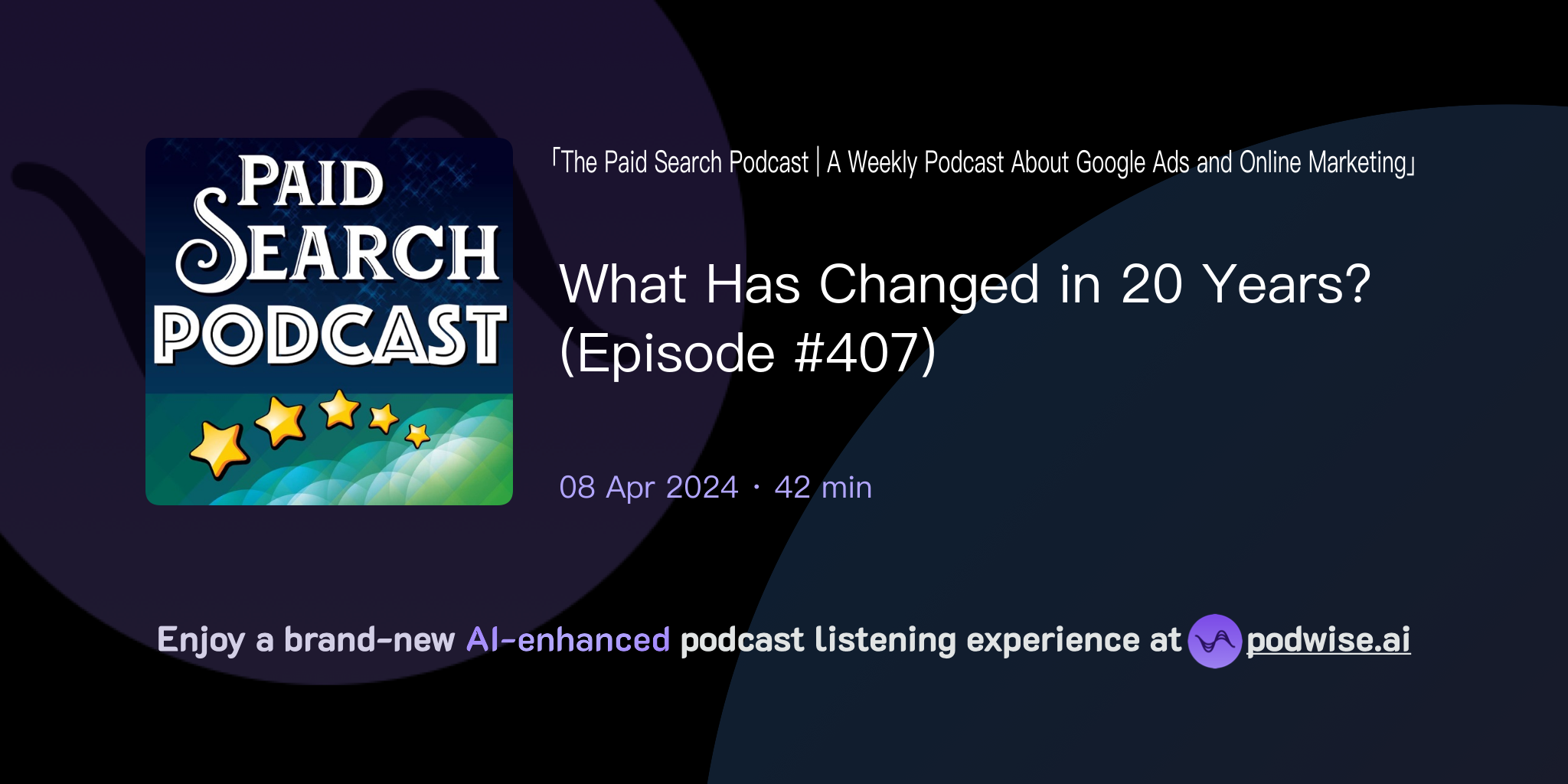 What Has Changed in 20 Years? (Episode #407) | The Paid Search Podcast | A Weekly Podcast About ...
