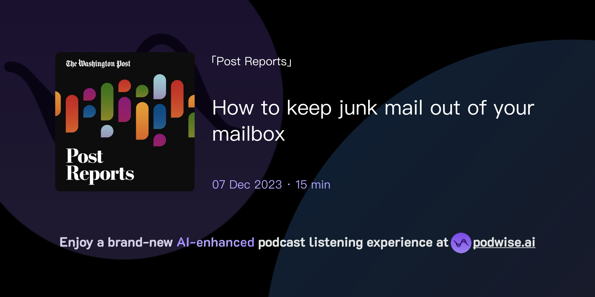 How to keep junk mail out of your mailbox | Post Reports | Podwise
