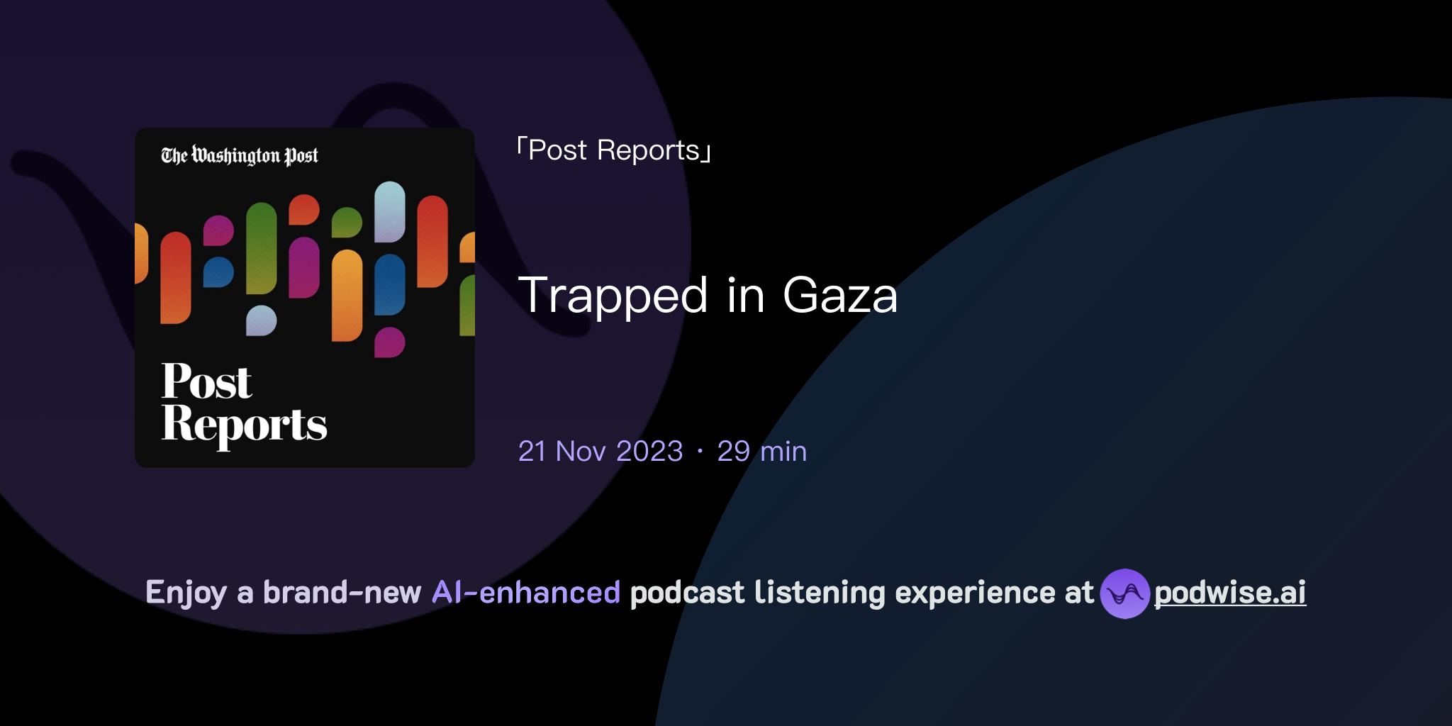Trapped in Gaza | Post Reports | Podwise