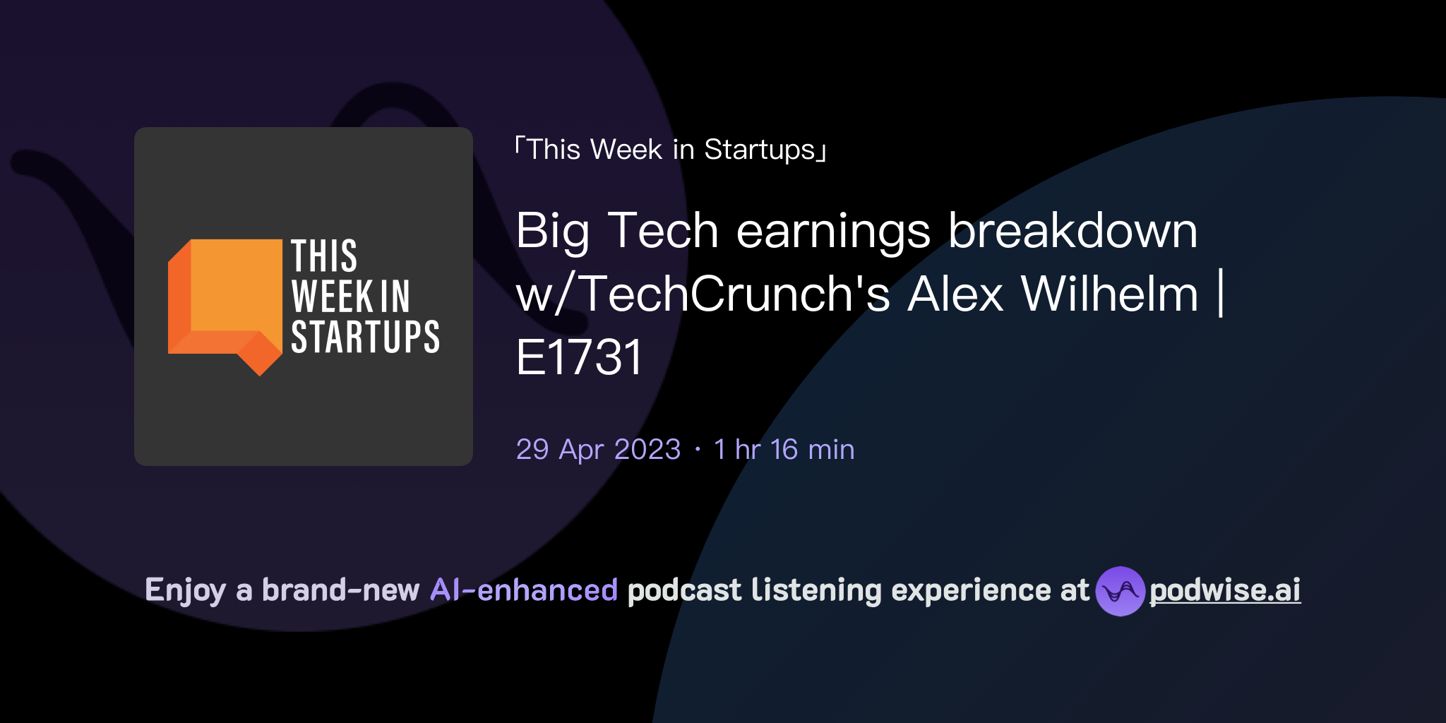 Big Tech earnings breakdown w/TechCrunch's Alex Wilhelm | E1731 | This ...
