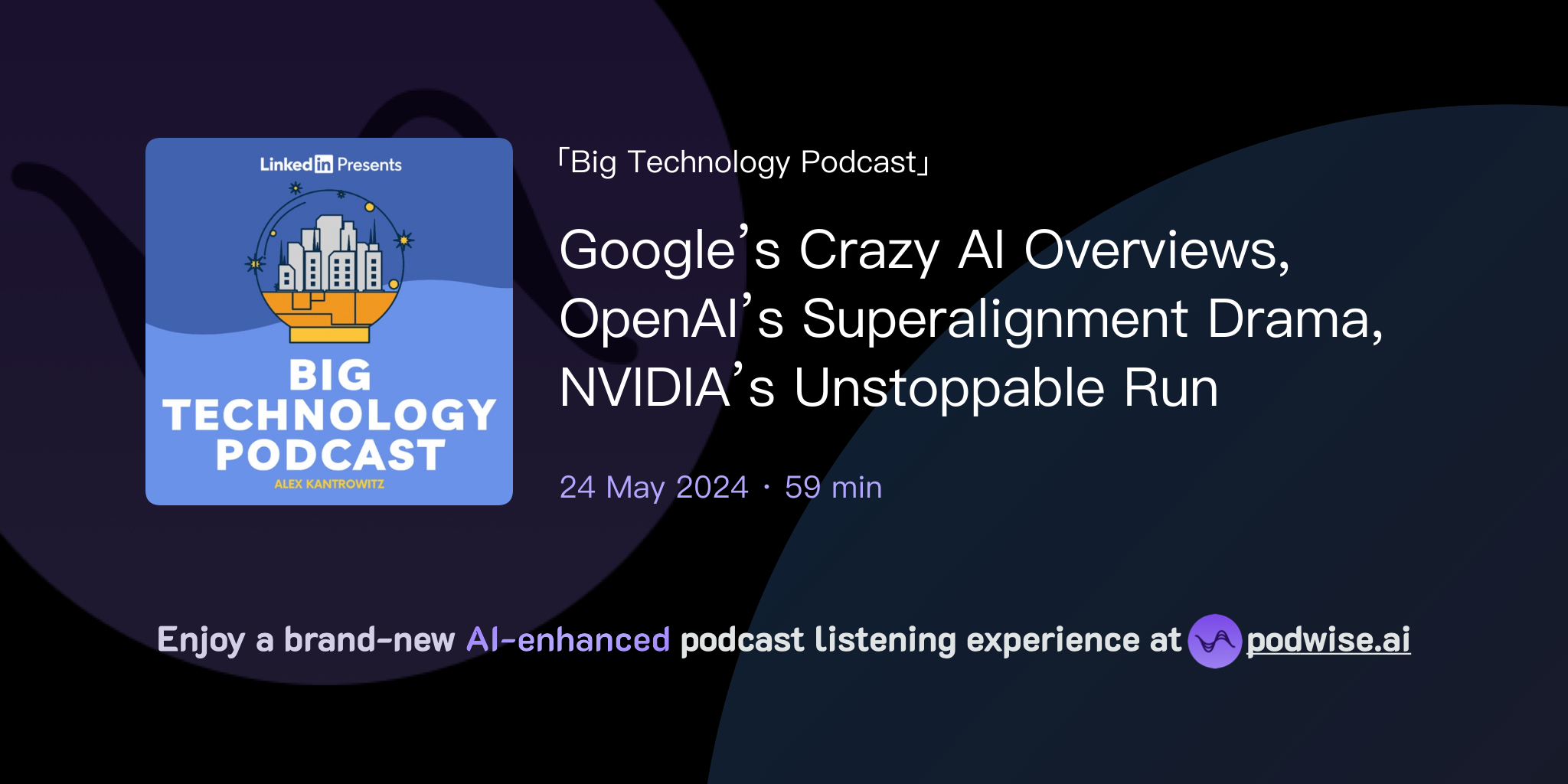 Google’s Crazy AI Overviews, OpenAI’s Superalignment Drama, NVIDIA’s Unstoppable Run | Big ...