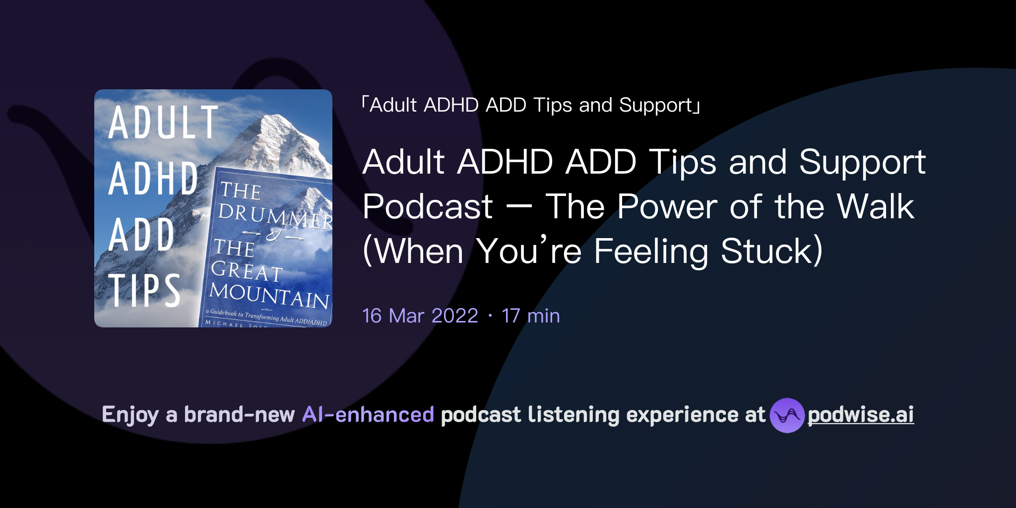 Adult ADHD ADD Tips and Support Podcast – The Power of the Walk (When ...