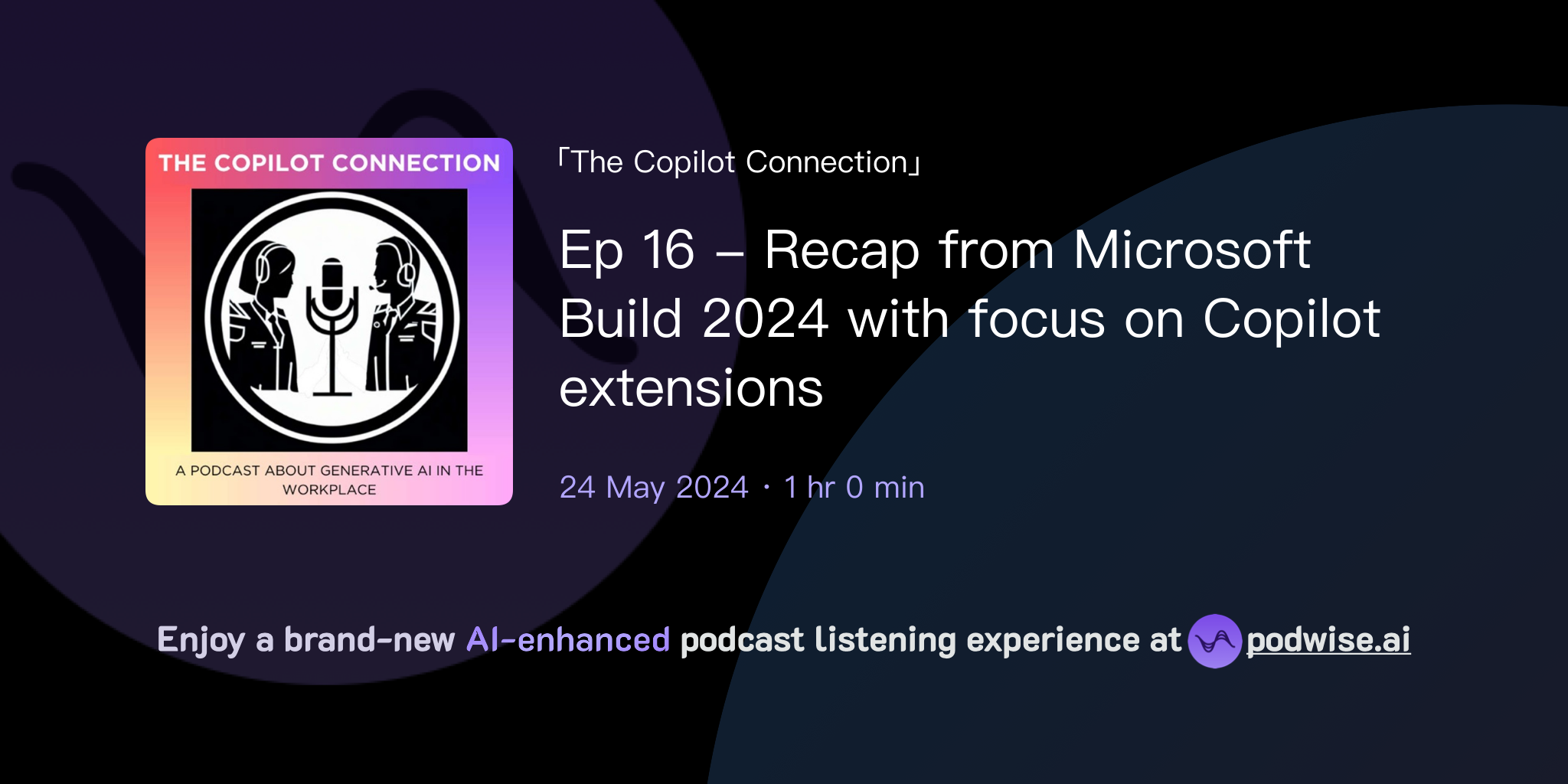 Ep 16 - Recap from Microsoft Build 2024 with focus on Copilot ...